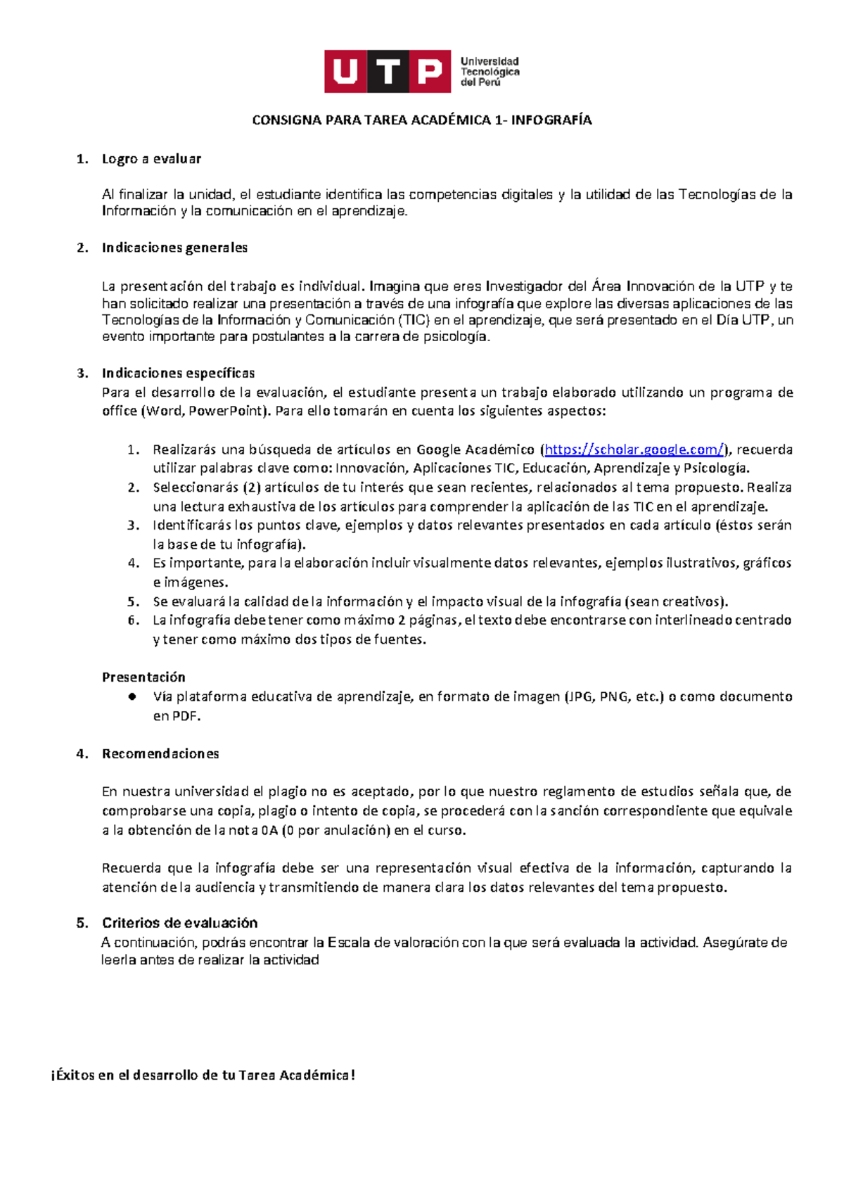 Tarea AcadéMICA - InfografíA - CONSIGNA PARA TAREA ACADÉMICA 1- INFOGRAFÍA 1. Logro a evaluar Al ...