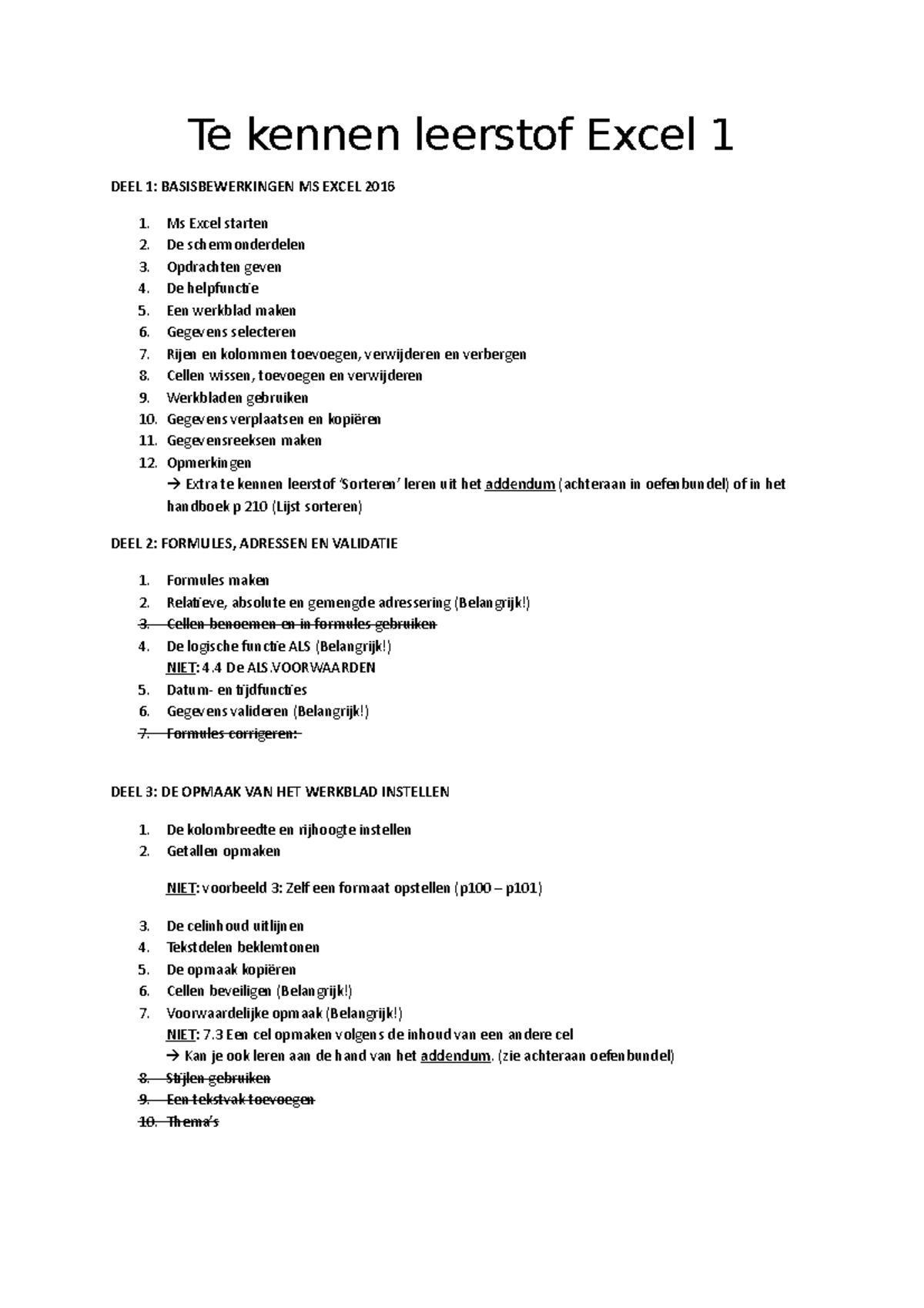 Te kennen leerstof Excel 1 - (zie achteraan oefenbundel) Stijlen gebruiken Een tekstvak ...