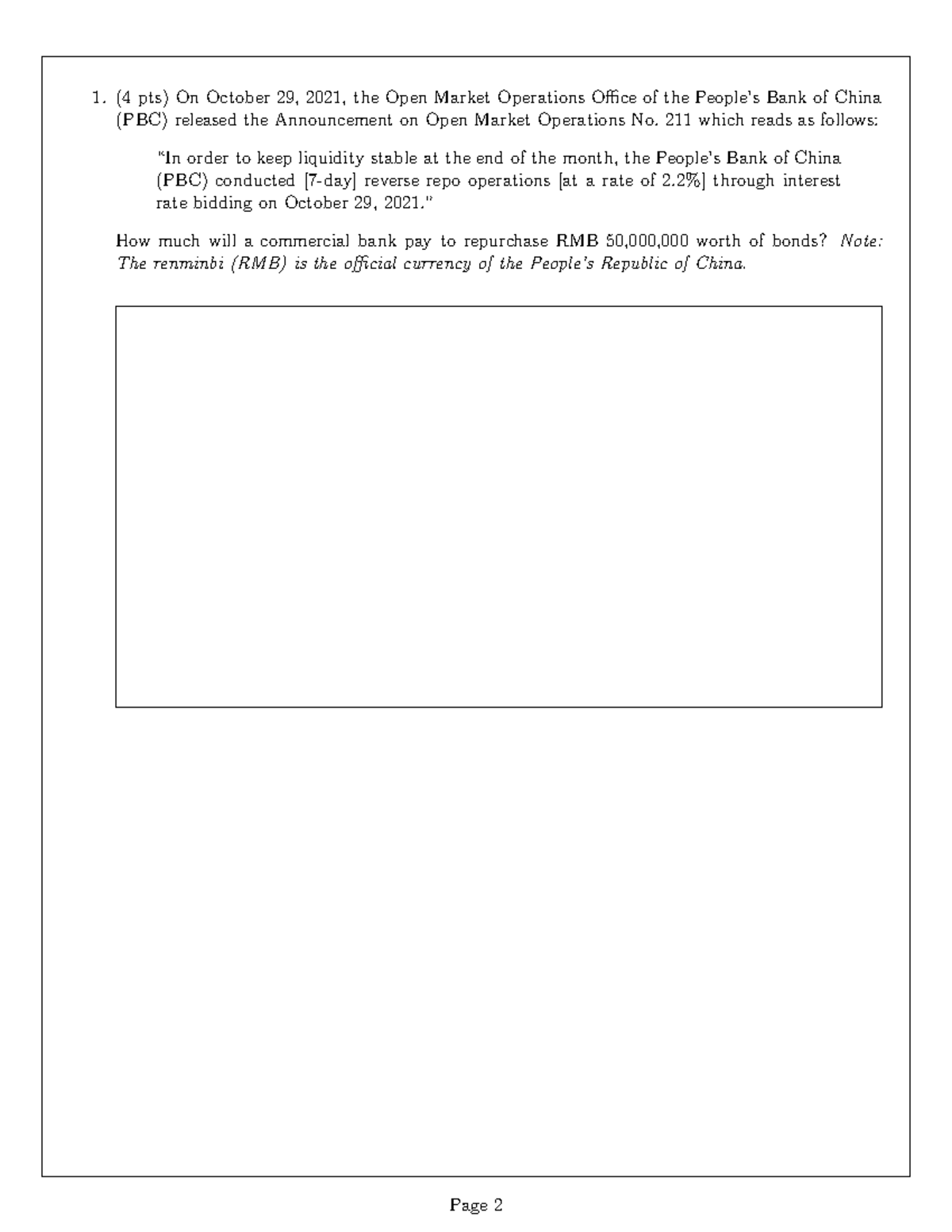 ECON 100B Mock Midterm 2 - 1. (4 pts) On October 29, 2021, the Open ...