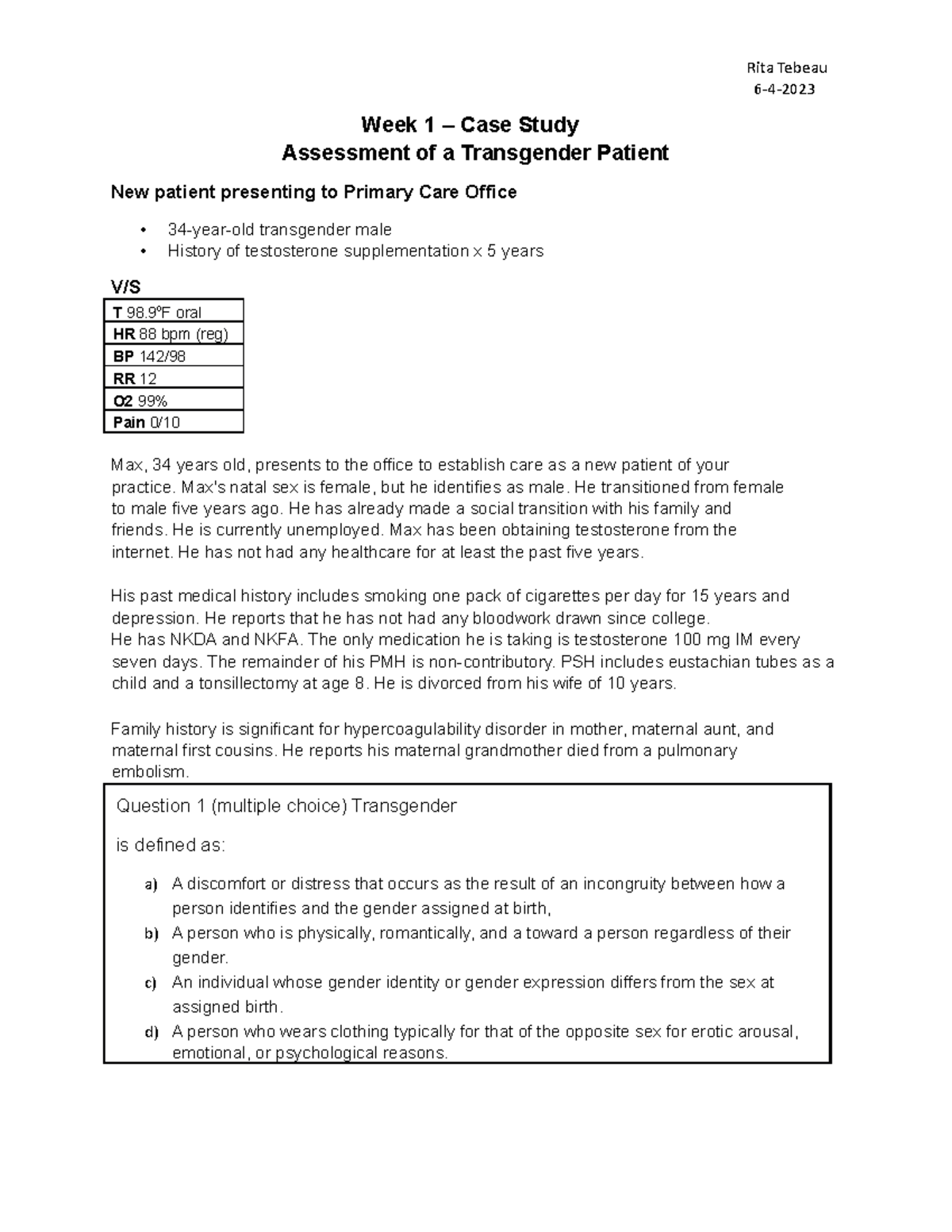 NUR151 Week 1 Transgender Case Study - Rita Tebeau 6-4- Week 1 – Case ...