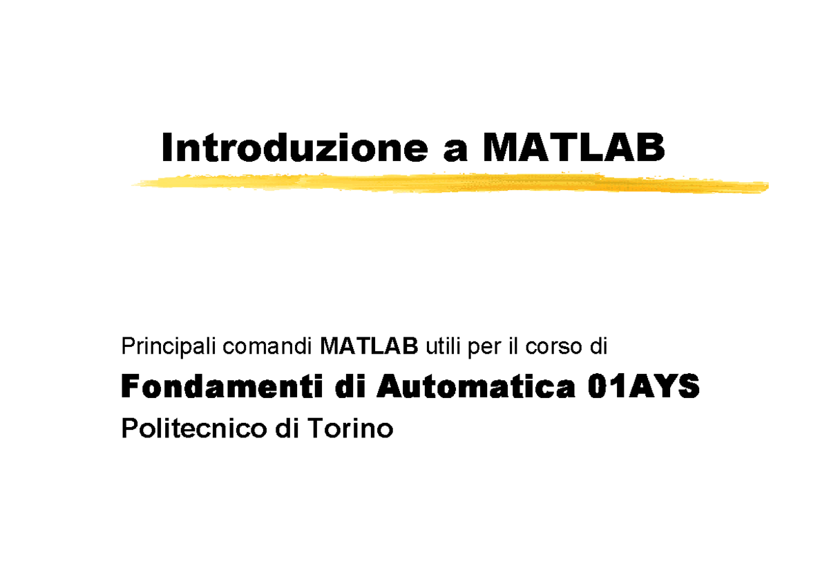 INTRODUZIONE A MATLAB - Introduzione a MATLAB Principali comandi MATLAB ...