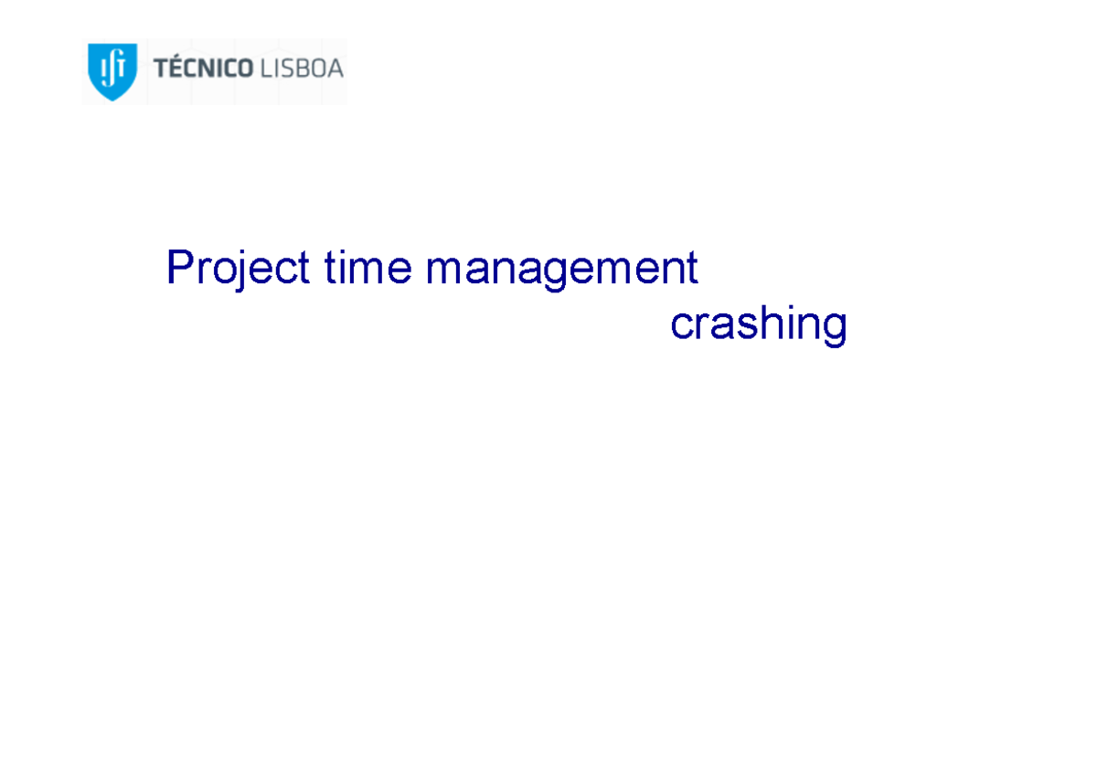 T12 Crashing - Gestão de Projetos de Engenharia - Aula Teórica 12 ...