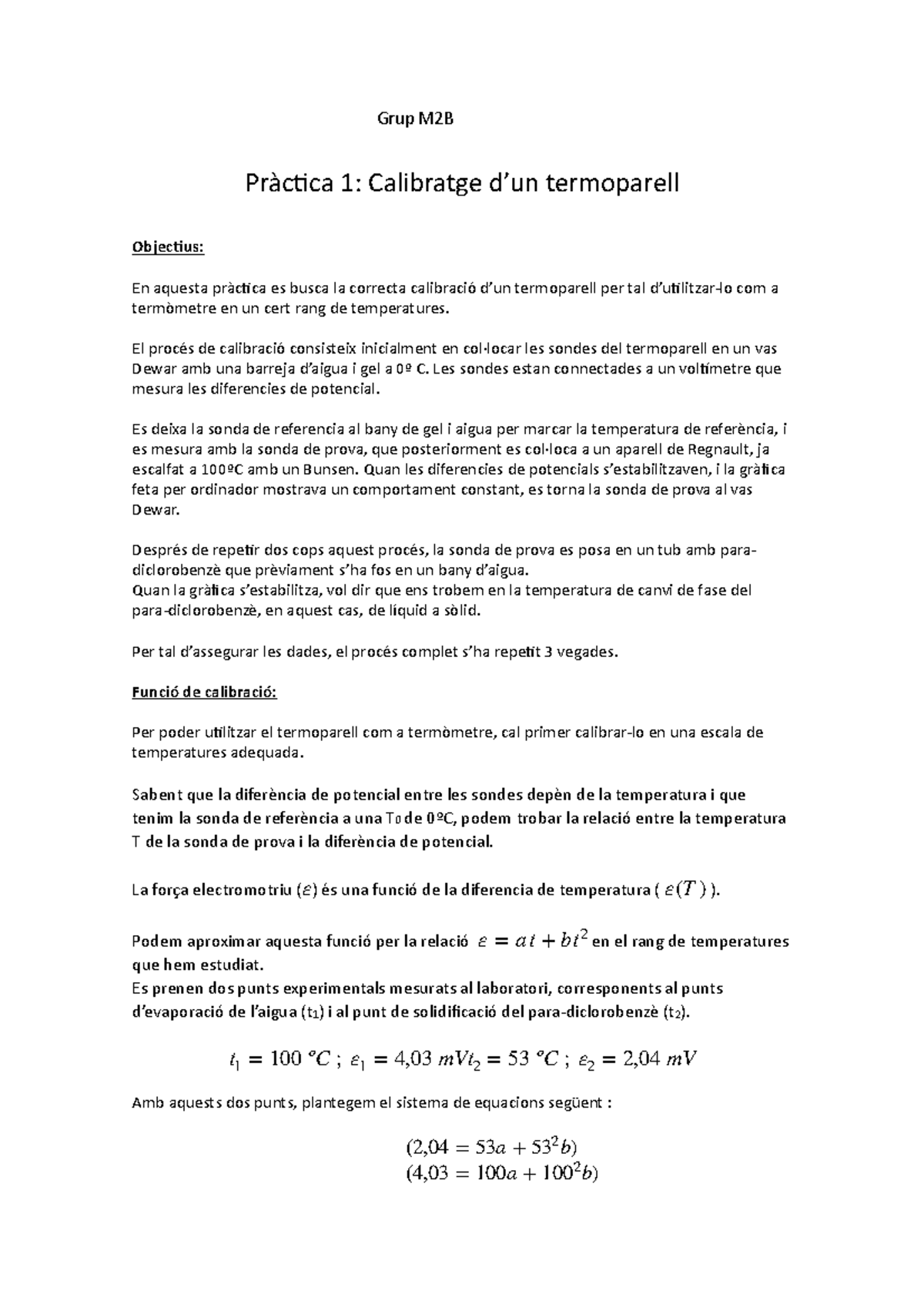 Pràctica 1 Termo 2019 - Termodinàmica - Warning: TT: undefined function: 32 - Studocu