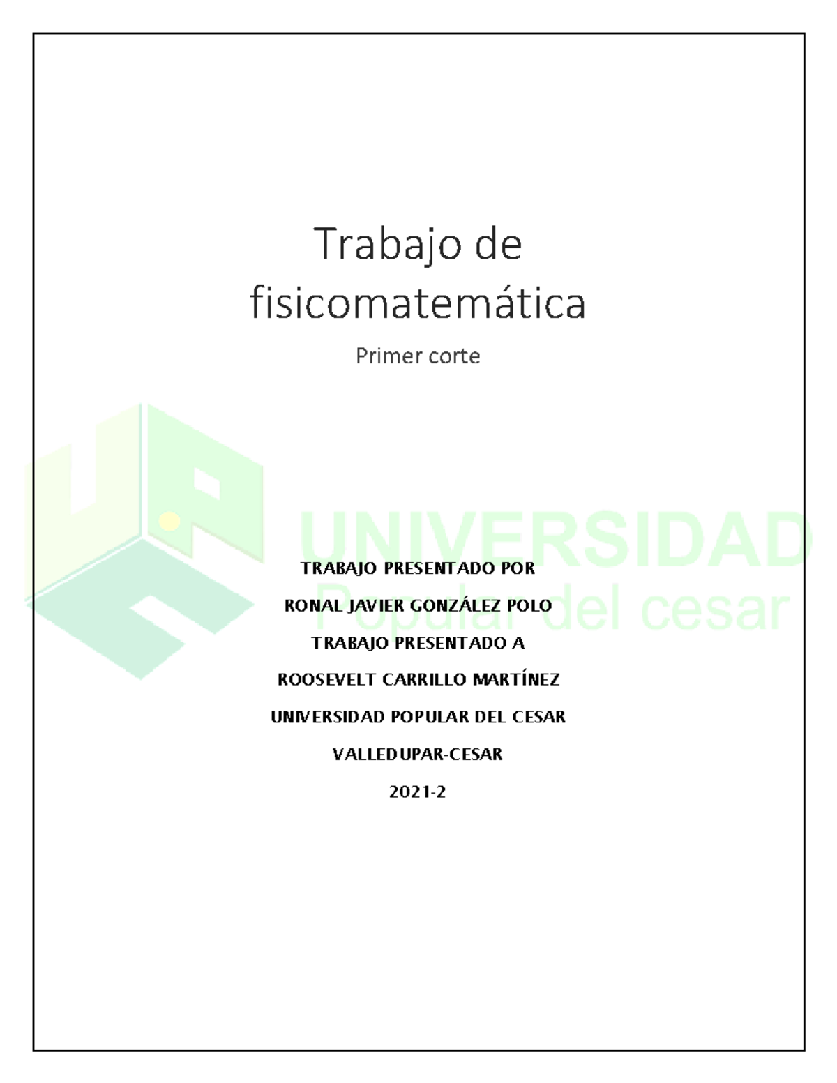 Trabajo de fisicomatemática, Primer corte-1 - Trabajo de ...