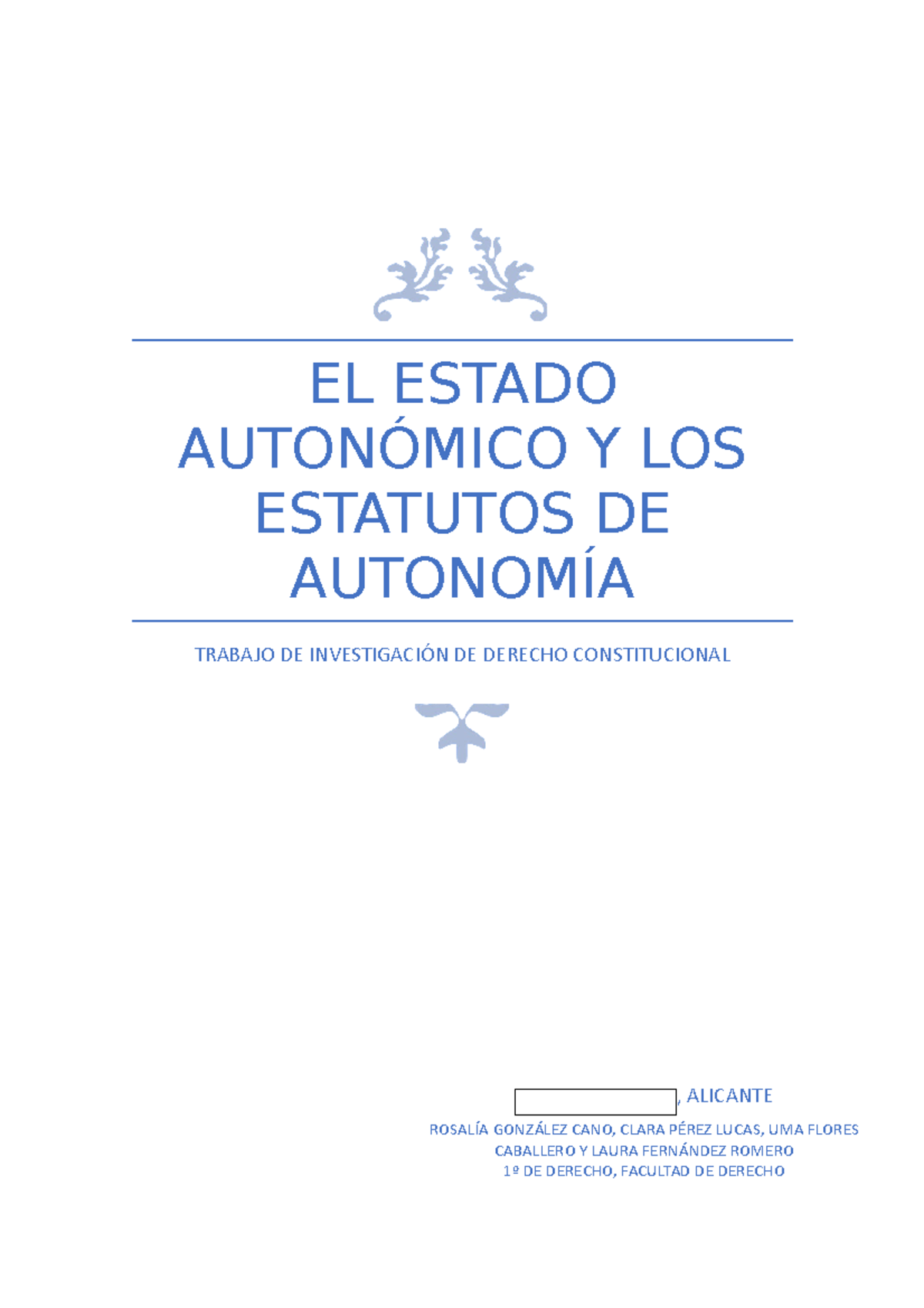 Derecho Constitucional Trabajo Autonomías - EL ESTADO AUTONÓMICO Y LOS ...