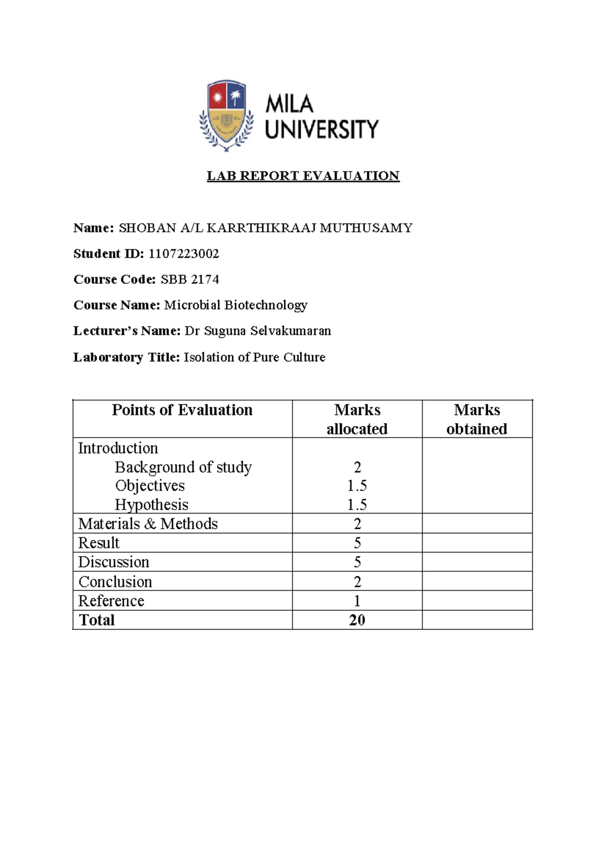 Microbiology Lab 2 - LAB REPORT EVALUATION Name: SHOBAN A/L ...