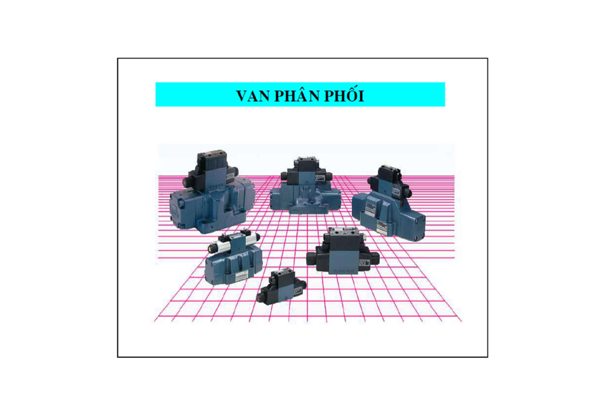 C2TL Van Phan Phoi - aaaa - VAN PHAN PHOI VAN PHAN PHOI VAN PHAN PHOI I. VAITRO Các van phân ...