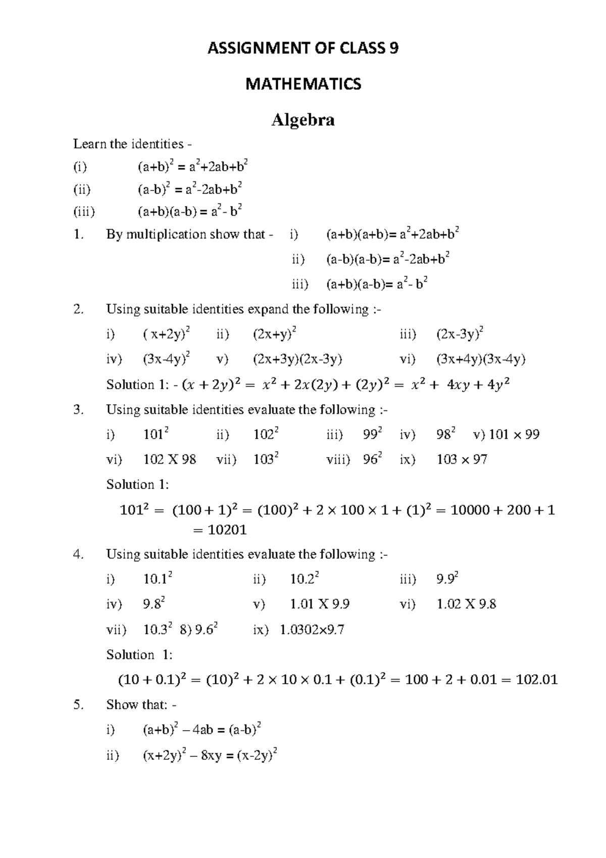 Class-IX- Maths - ASSIGNMENT OF CLASS 9 MATHEMATICS Algebra Learn the identities - (i) (a+b) 2 ...