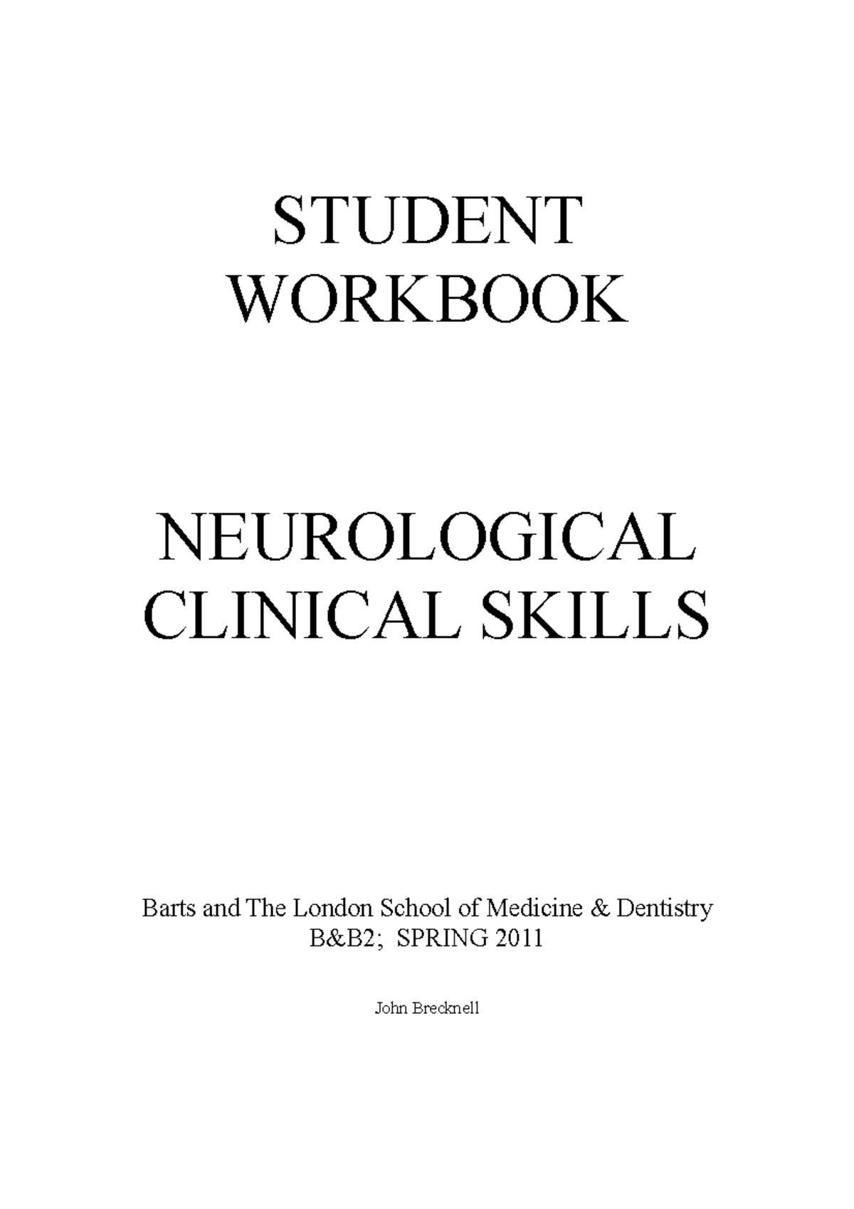 Neuro workbook 2011 - OSCE - STUDENT WORKBOOK NEUROLOGICAL CLINICAL ...