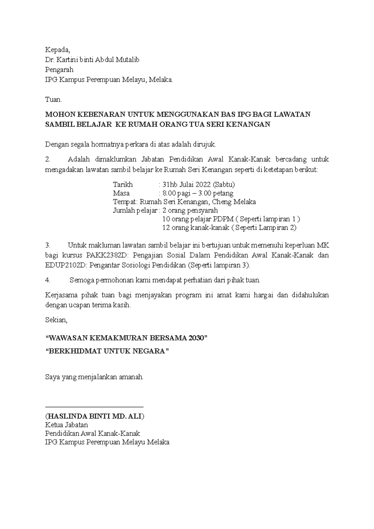 Surat memohon menggunakan bas - Kepada, Dr. Kartini binti Abdul Mutalib ...