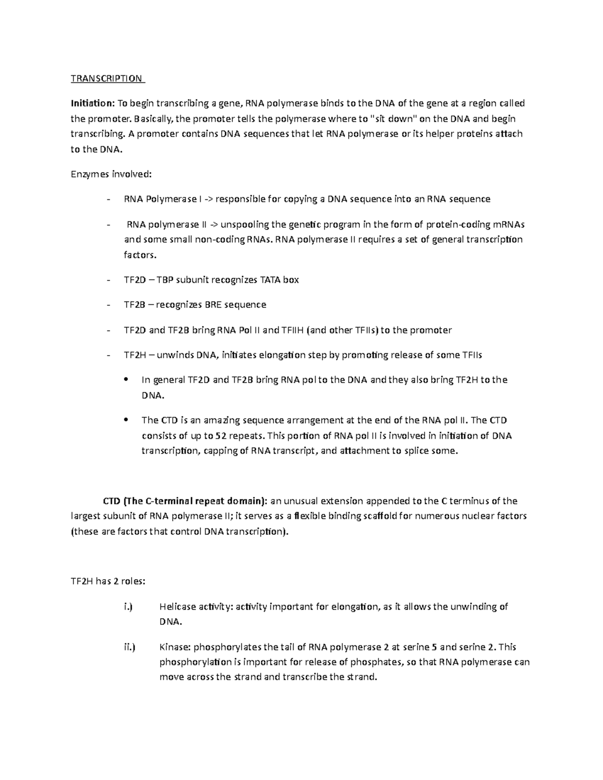 Transcription summary - TRANSCRIPTION Initiation: To begin transcribing ...