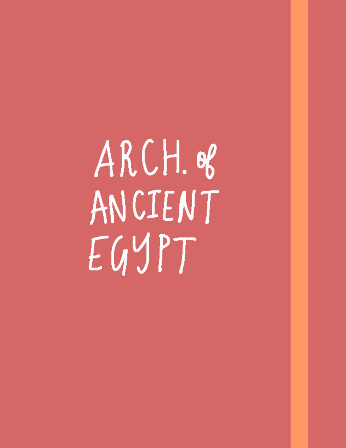 Archaeology Of Ancient Egypt Notes - ARCH. of ANCIENT EGYPT Weds, Sept9 ...