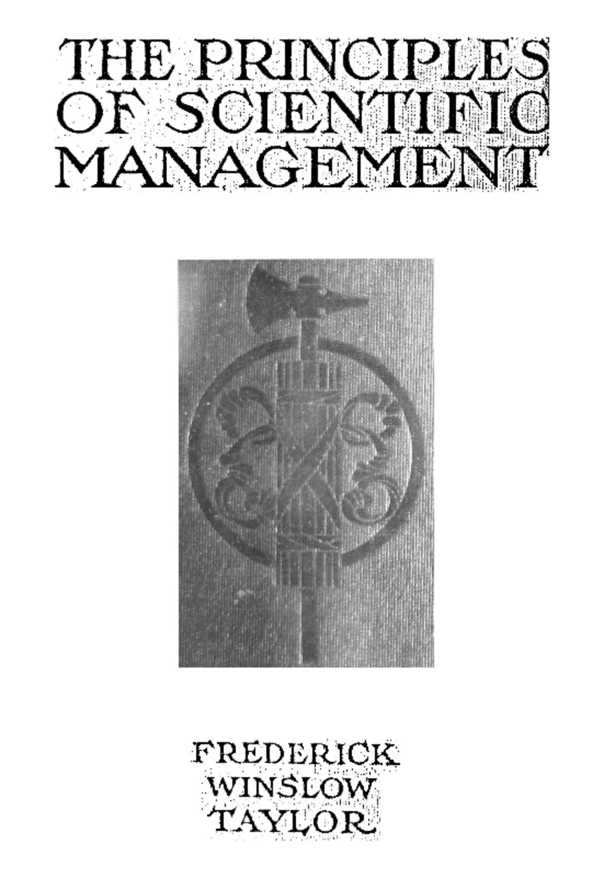 Taylor (1919) The principles of Scientific Management - .The ...
