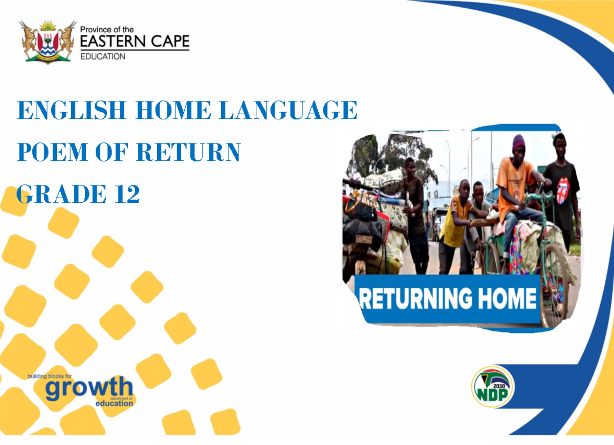 EHL Poetry POEM OF Return - ENGLISH HOME LANGUAGE POEM OF RETURN GRADE ...