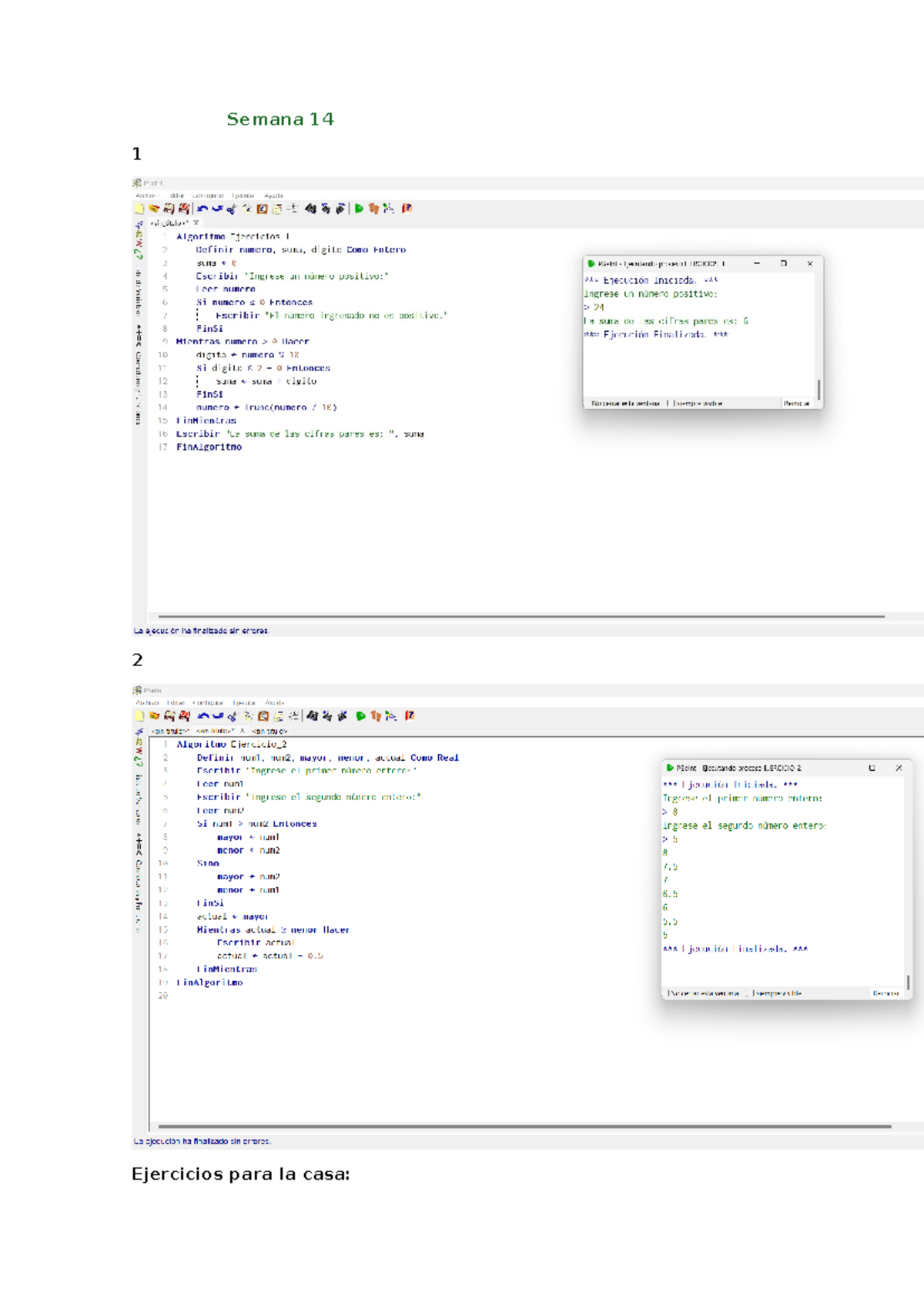 Semana 14 Algoritmos - Ejercicios - tar Configurar Ejecutar Ayuda UP x Algoritmo Ejercicios ...
