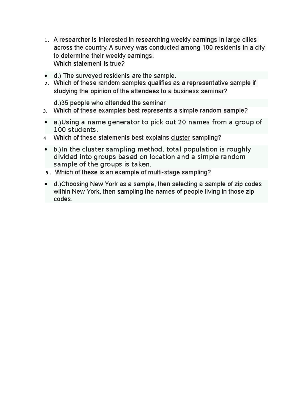 Statistic Unit 1 Challenge 2 Sampling - A researcher is interested in researching weekly ...