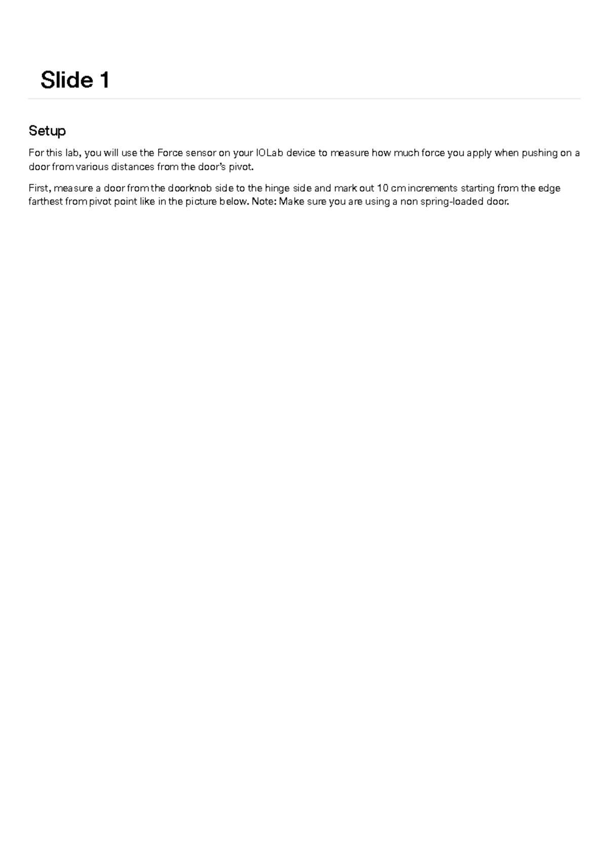 Torque - Setup For this lab, you will use the Force sensor on your ...