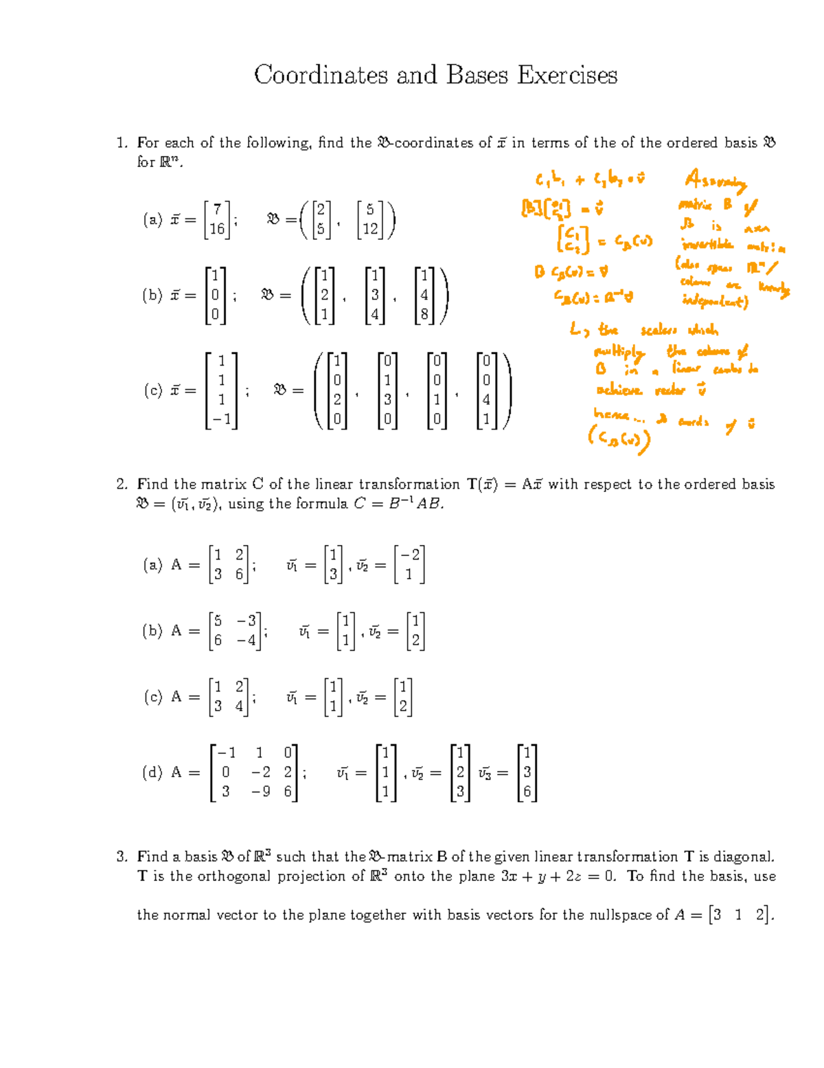 Coordinates and Bases Exercises - (a) ~x = 7 16 ; B = 2 5 , 5 12 (b) ~x ...