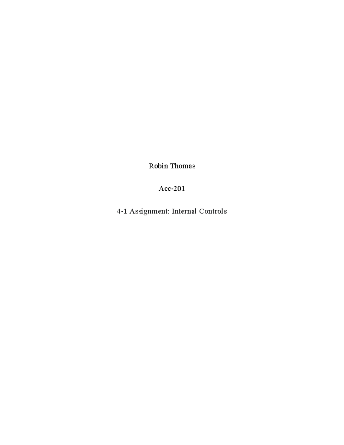 Acc201 Internal controls - Robin Thomas Acc- 4-1 Assignment: Internal ...
