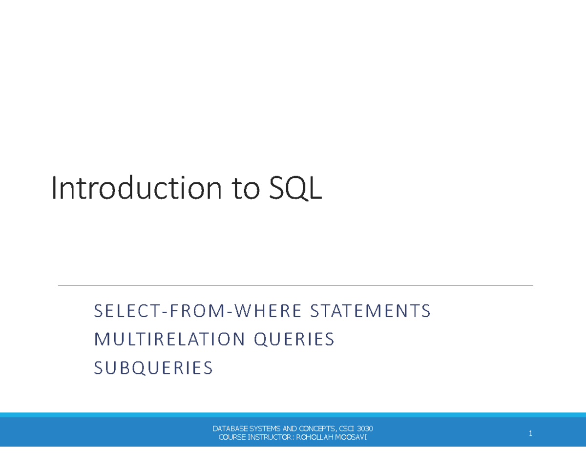 DS 4 SQL 2 - notes - Introduction to SQL SELECT-FROM-WHERE ...