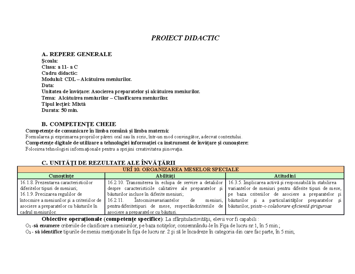 Proiect Didactic - PROIECT DIDACTIC A. REPERE GENERALE Şcoala: Clasa: a ...