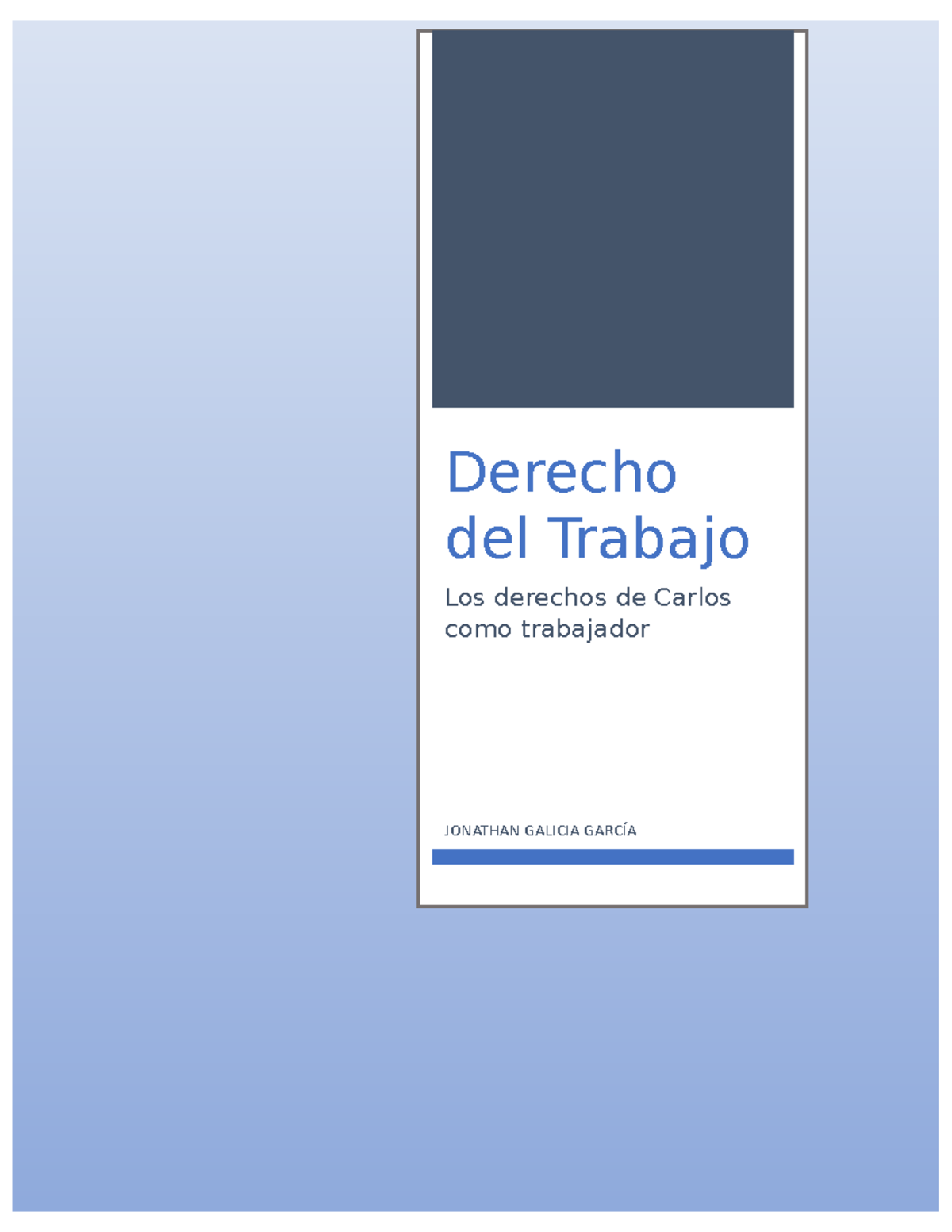 Los derechos de Carlos como trabajador - JONATHAN GALICIA GARCÍA ...