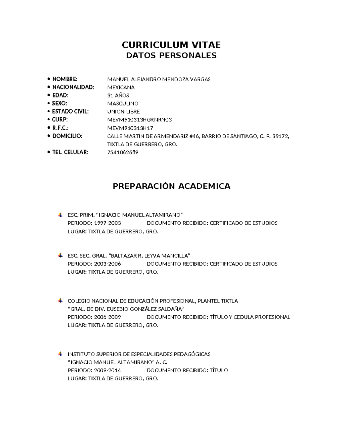 Curriculum Vitae - CURRICULUM VITAE DATOS PERSONALES NOMBRE: MANUEL ALEJANDRO MENDOZA VARGAS ...