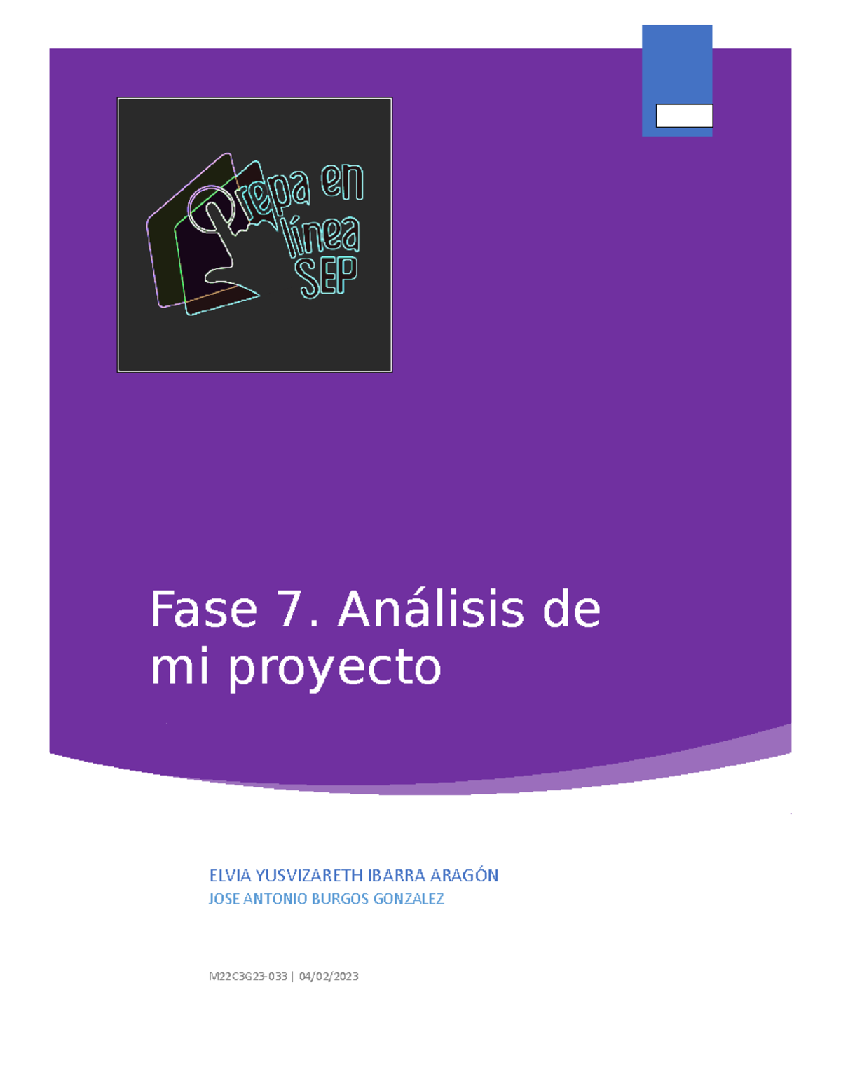 Ibarra Aragon M22S4FASE7 - Fase 7. Análisis de mi proyecto M22C3G23-033 ...