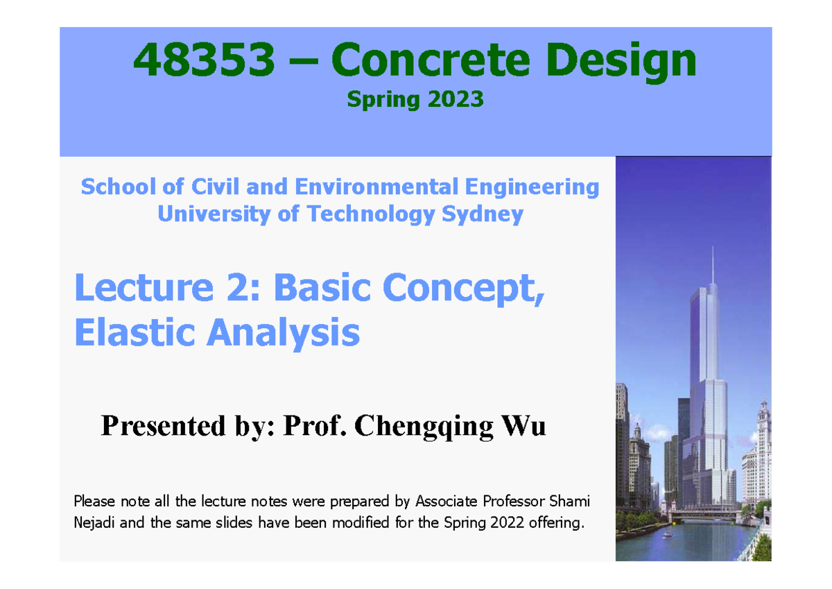Lecture 2 Slides - 48353 – Concrete Design Spring 2023 Lecture 2: Basic ...
