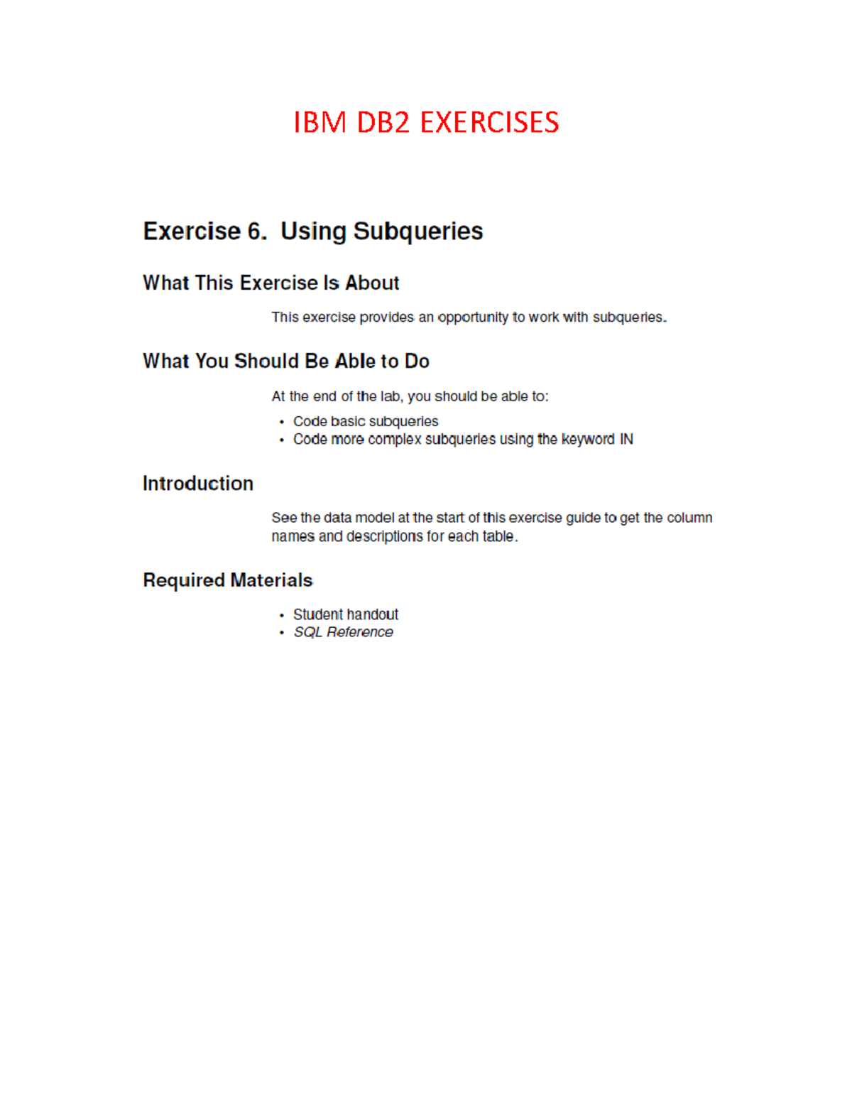 Ex4-using-subqueries - Introduction To Database Design - IBM DB2 EXERCISES - Studocu