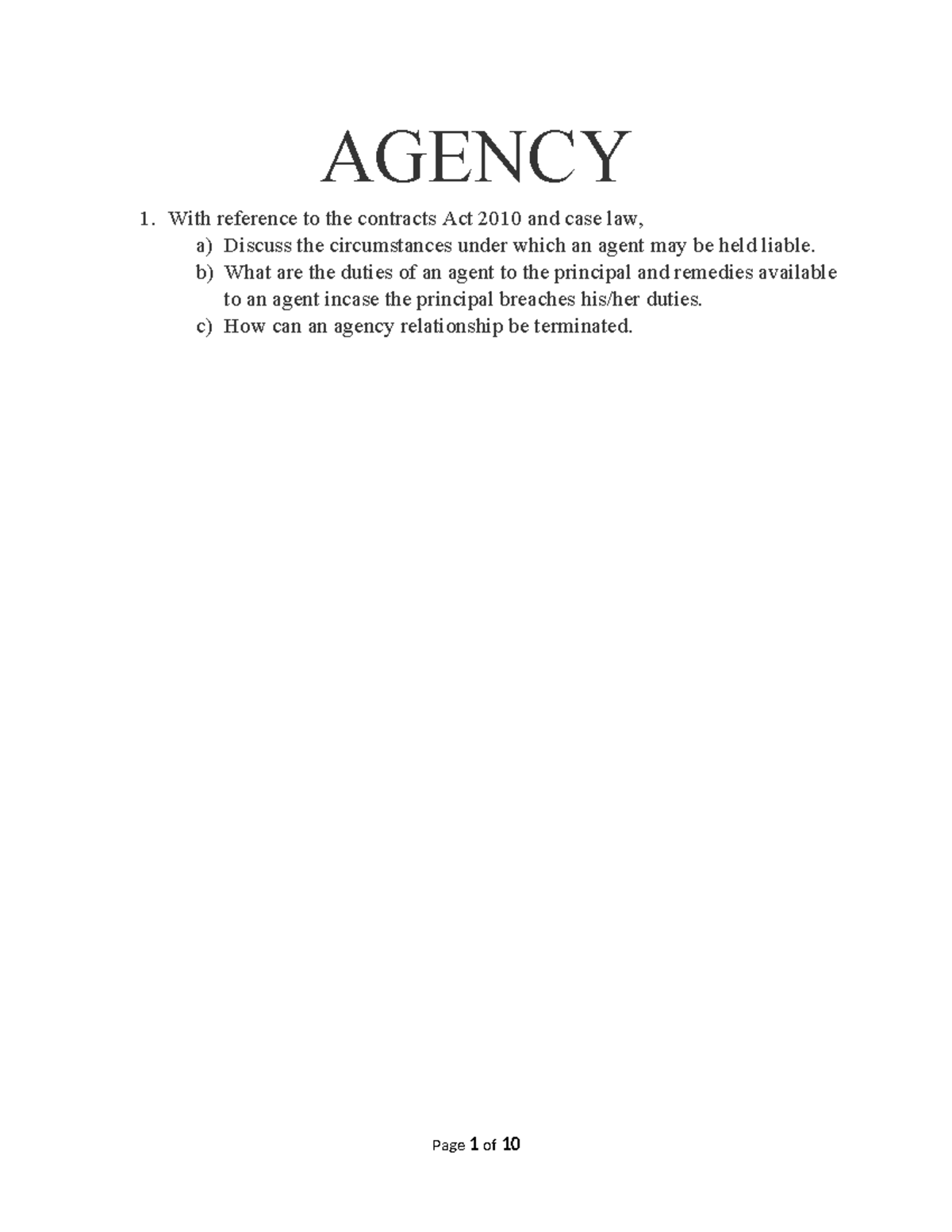 Agency - Good - AGENCY 1. With reference to the contracts Act 2010 and ...