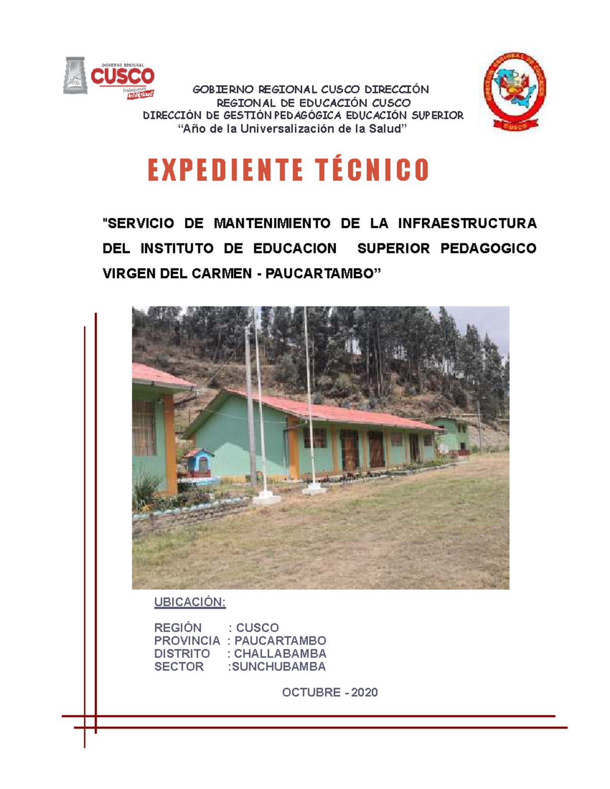 4-11-2020Exp Tec Paucartambo - UBICACIÓN: REGIÓN : CUSCO PROVINCIA : PAUCARTAMBO DISTRITO ...