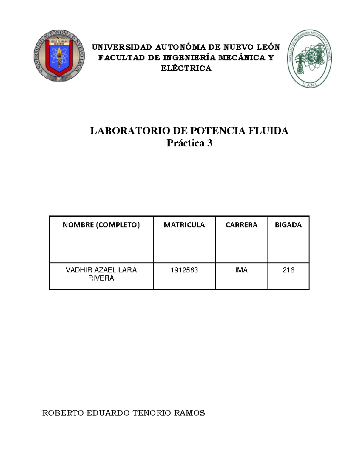 P3-PT - Práctica 3 con Roberto Eduardo - Potencia Fluida Y Laboratorio - UNIVERSIDAD AUTONÓMA DE ...