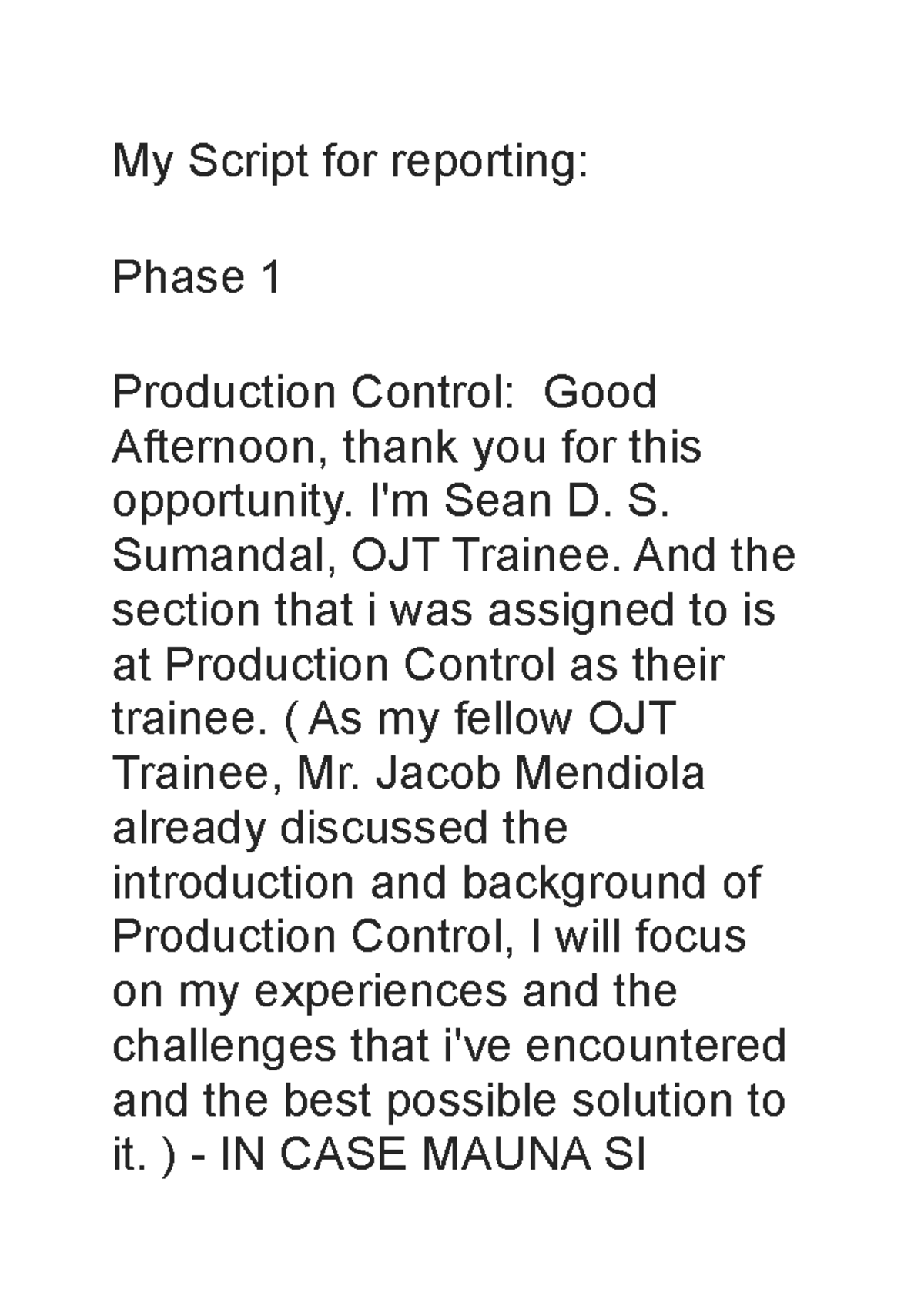 Script - I'm Sean D. S. Sumandal, OJT Trainee. And the section that i ...
