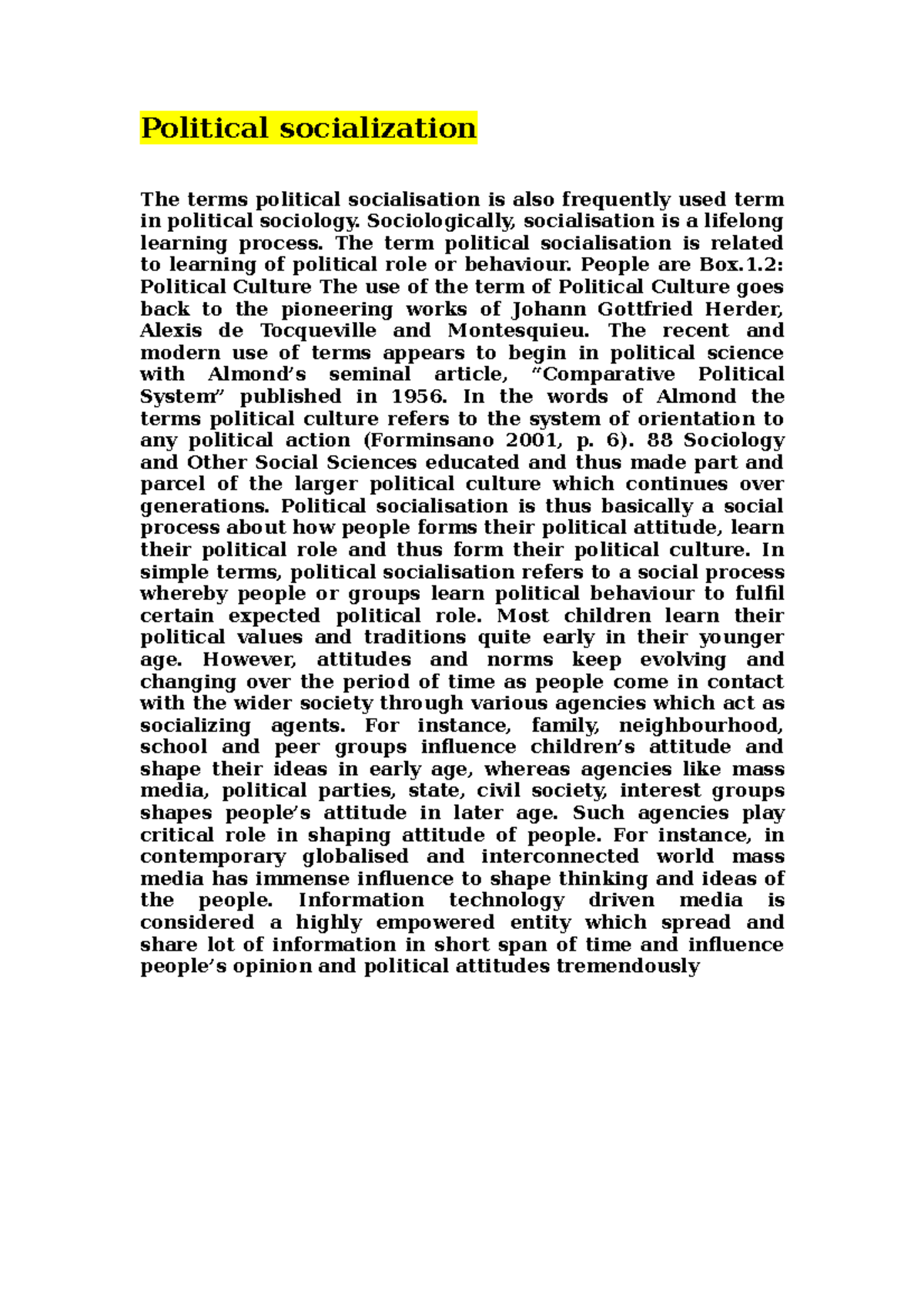 Political socialization - Sociologically, socialisation is a lifelong ...