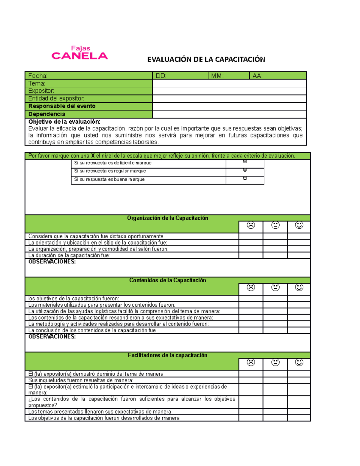 FA-004 Evaluación DE LA Capacitacion - EVALUACIÓN DE LA CAPACITACIÓN Fecha: DD: MM: AA: Tema ...