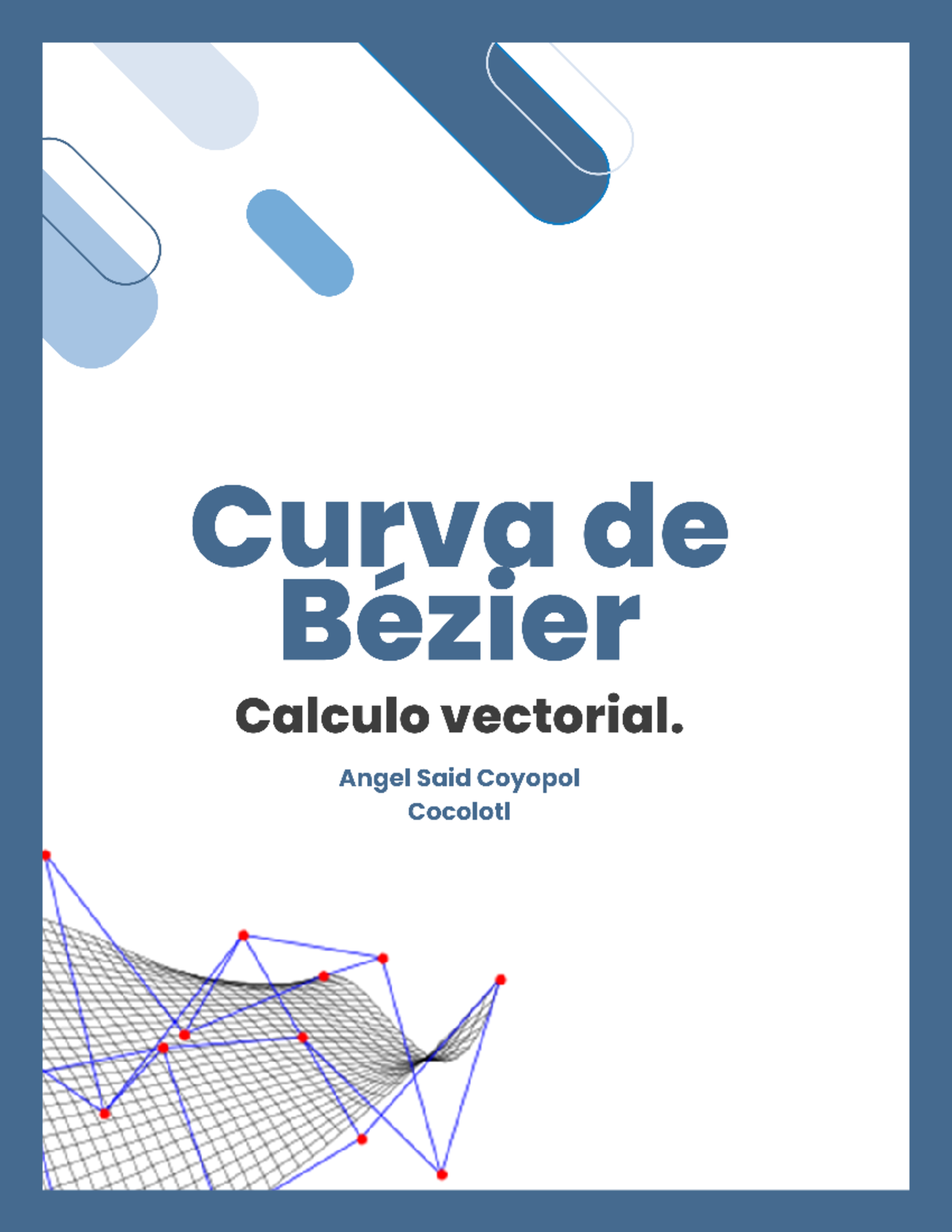 Introducción a las curvas de Bézier - Calculo Vectorial - Studocu