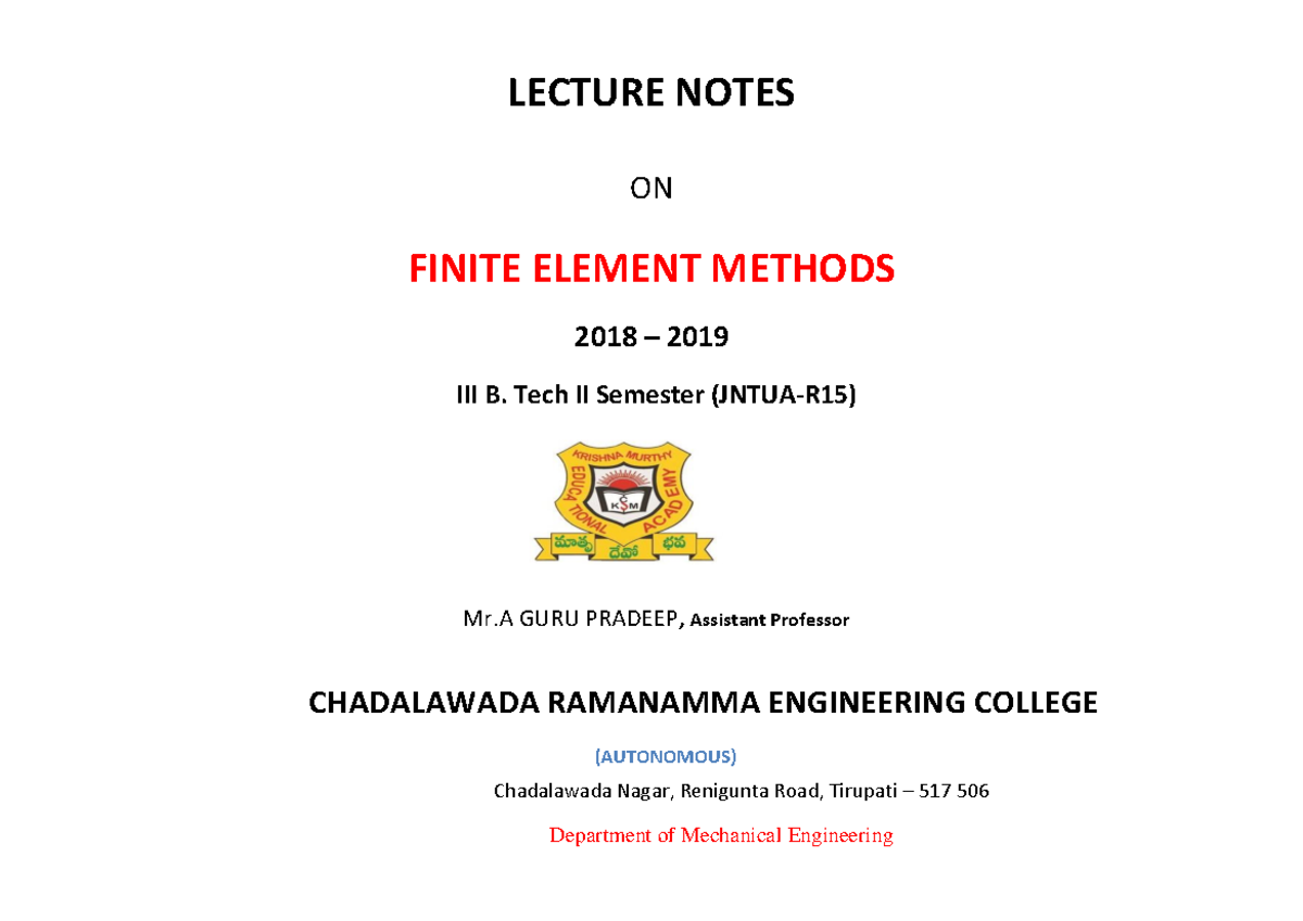 Fem notes - mechanical engineering - LECTURE NOTES ON FINITE ELEMENT ...