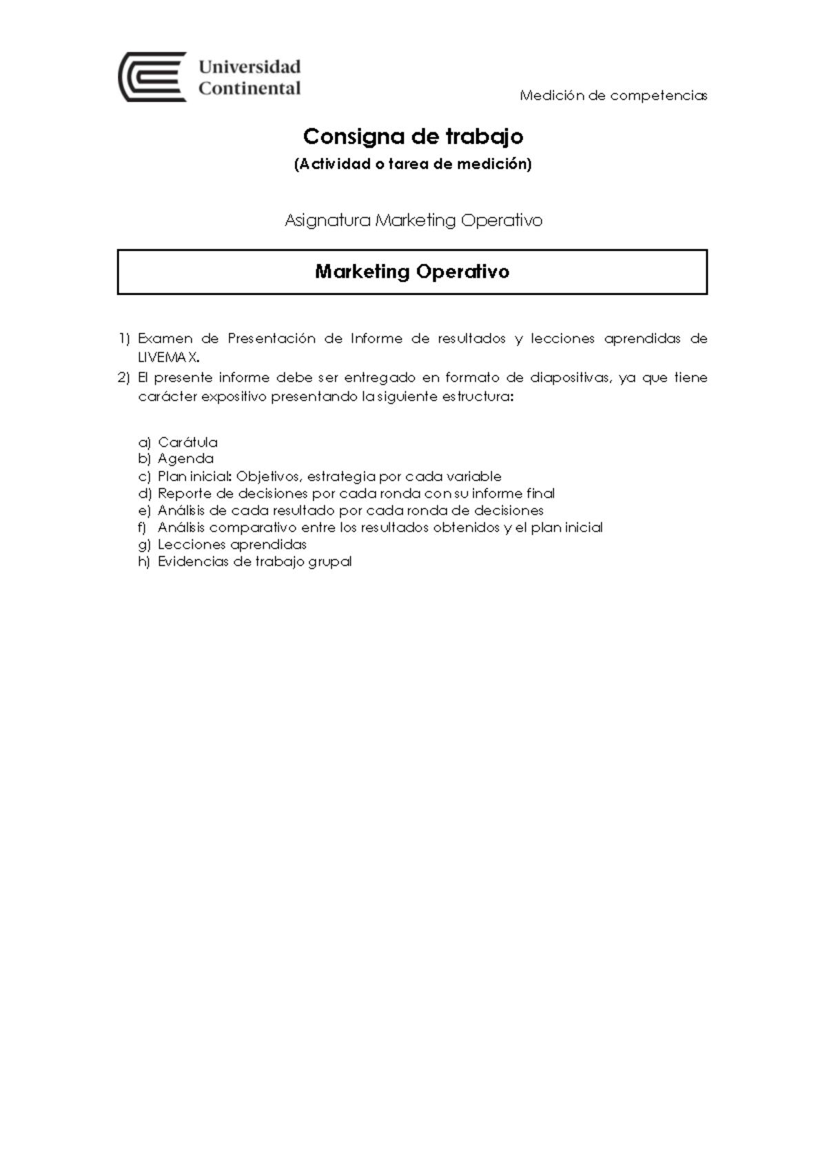 Consigna - Medición de competencias Consigna de trabajo (Actividad o tarea de medición ...