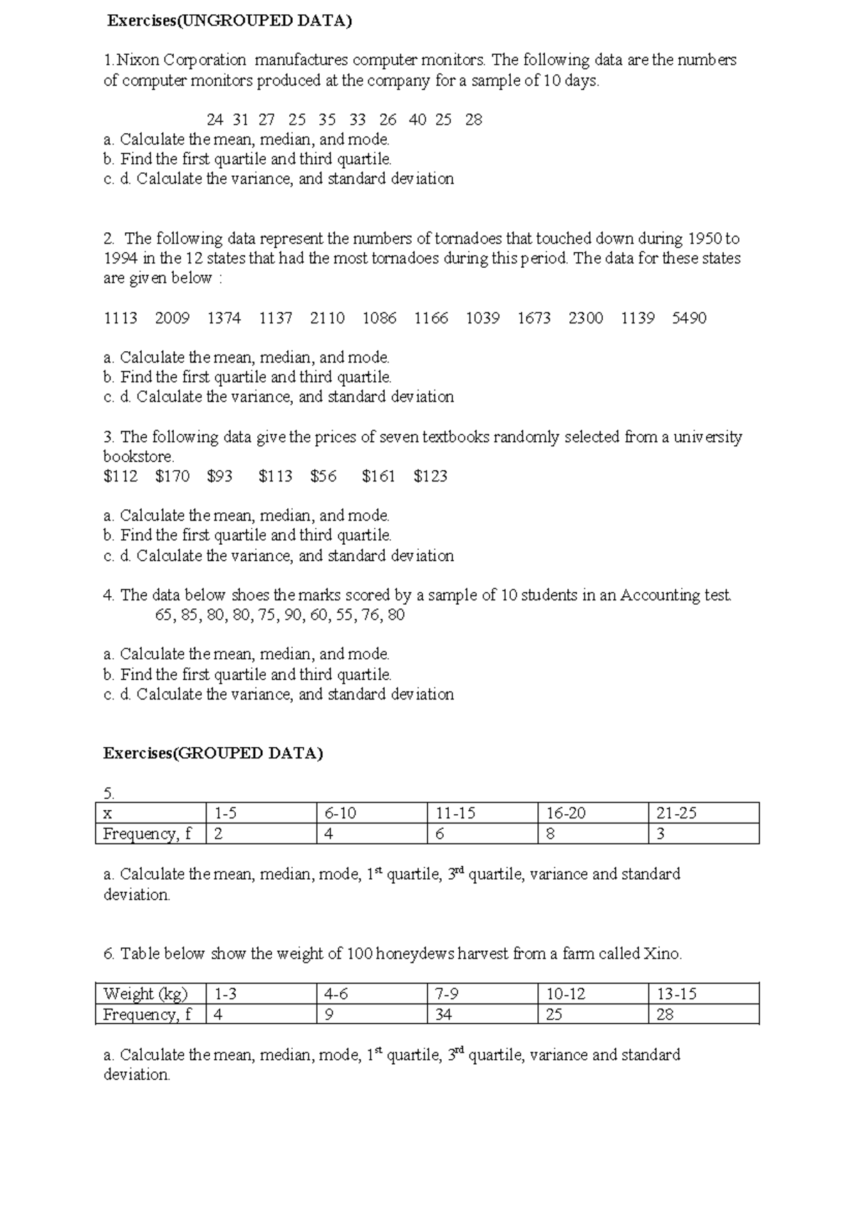 Exercises chapter 3 - Tutorial Works - Exercises(UNGROUPED DATA) 1 Corporation manufactures ...