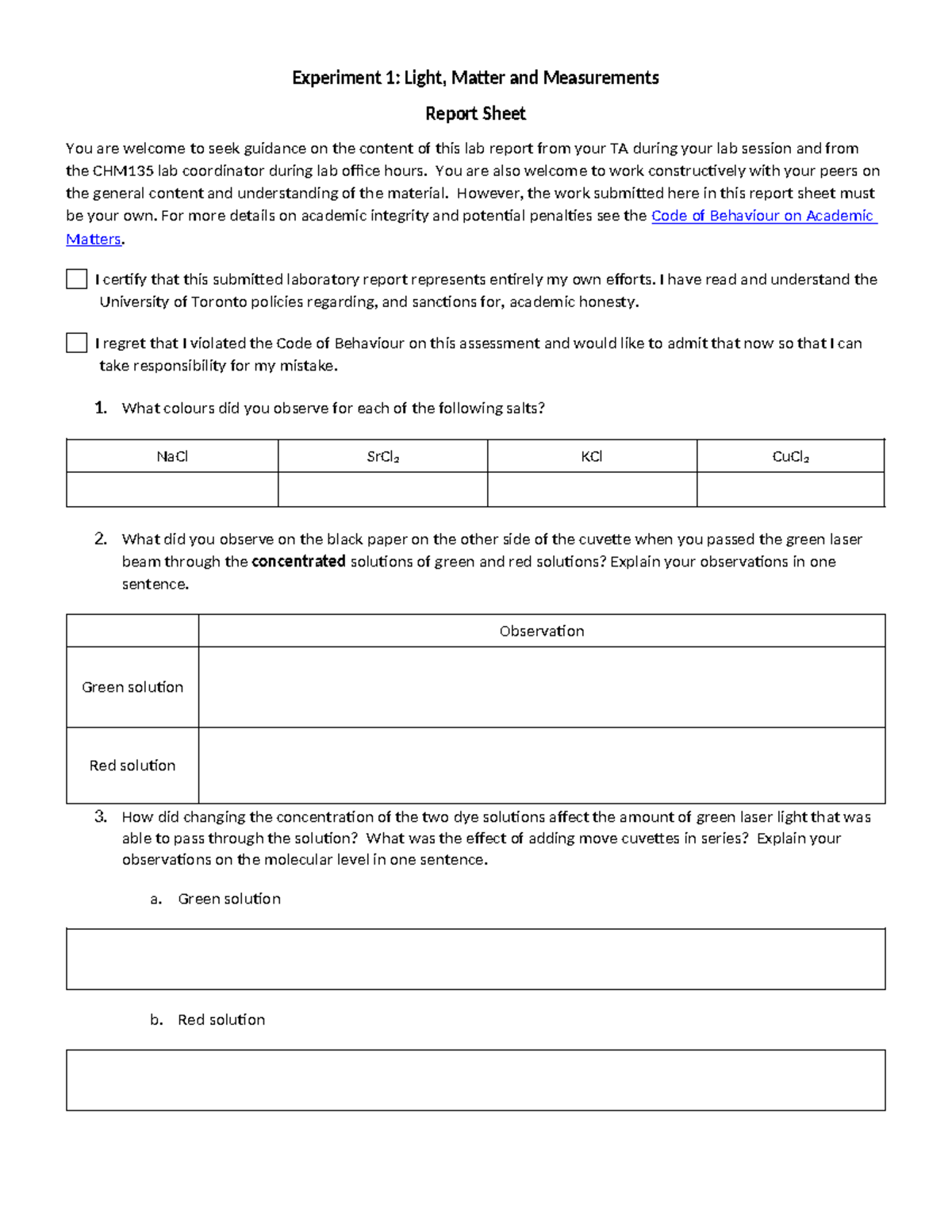 CHM135 Lab 1 report sheet - Experiment 1: Light, Matter and Measurements Report Sheet You are ...