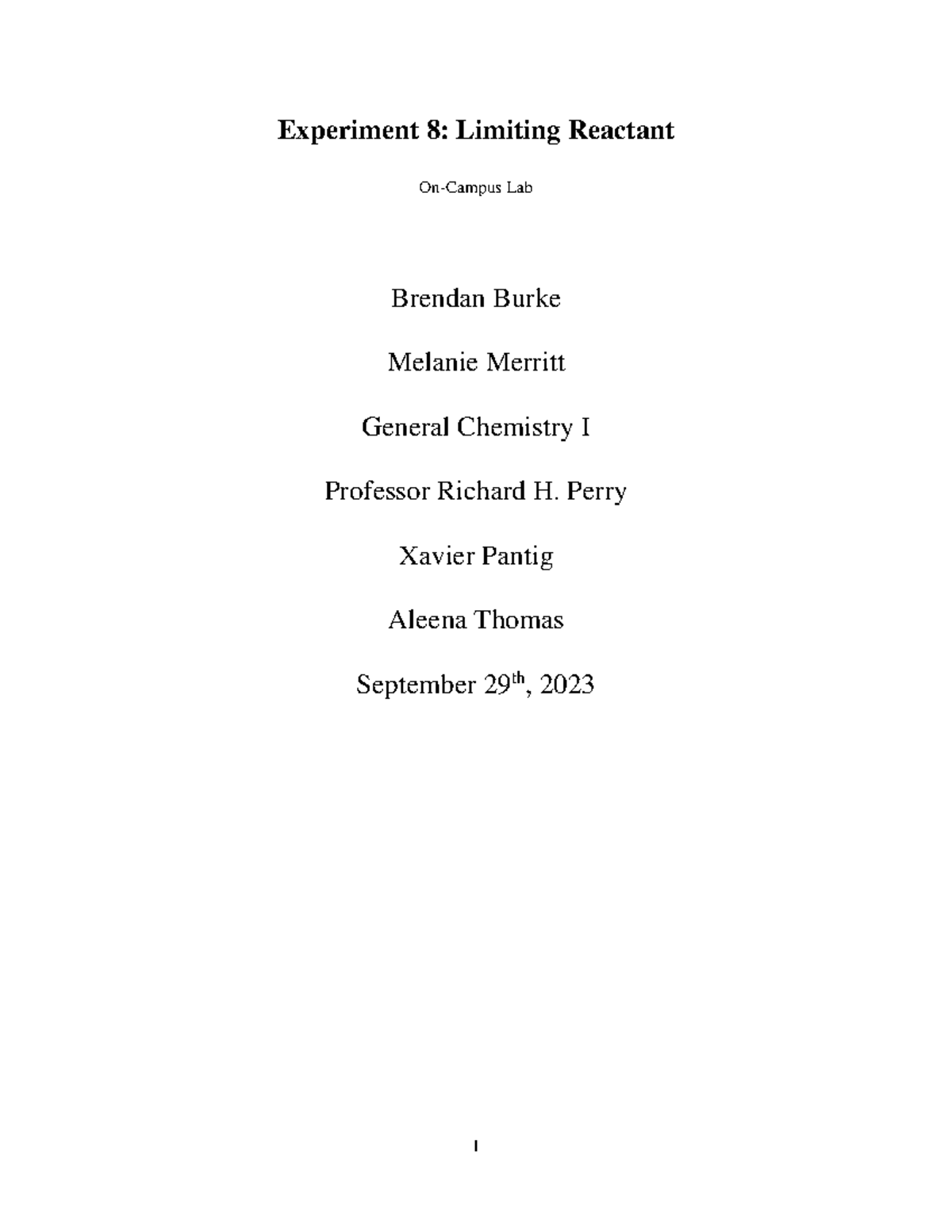 Experiment 8 Report - Experiment 8 : Limiting Reactant On-Campus Lab Brendan Burke Melanie ...