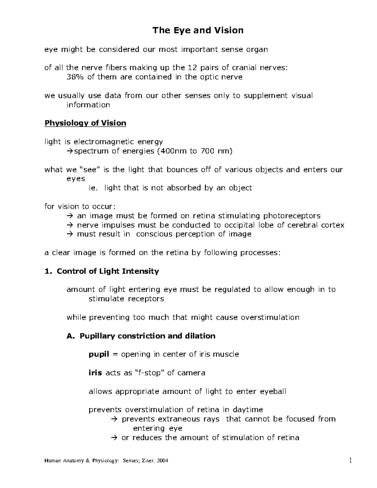 Senses-Vision - The Eye and Vision eye might be considered our most ...