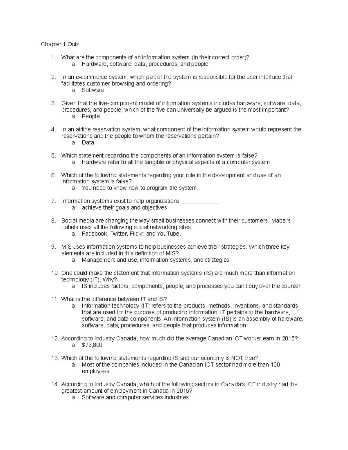 CMIS 351 Midterm Quizes - Chapter 1 Quiz 1. What are the components of an information system (in ...