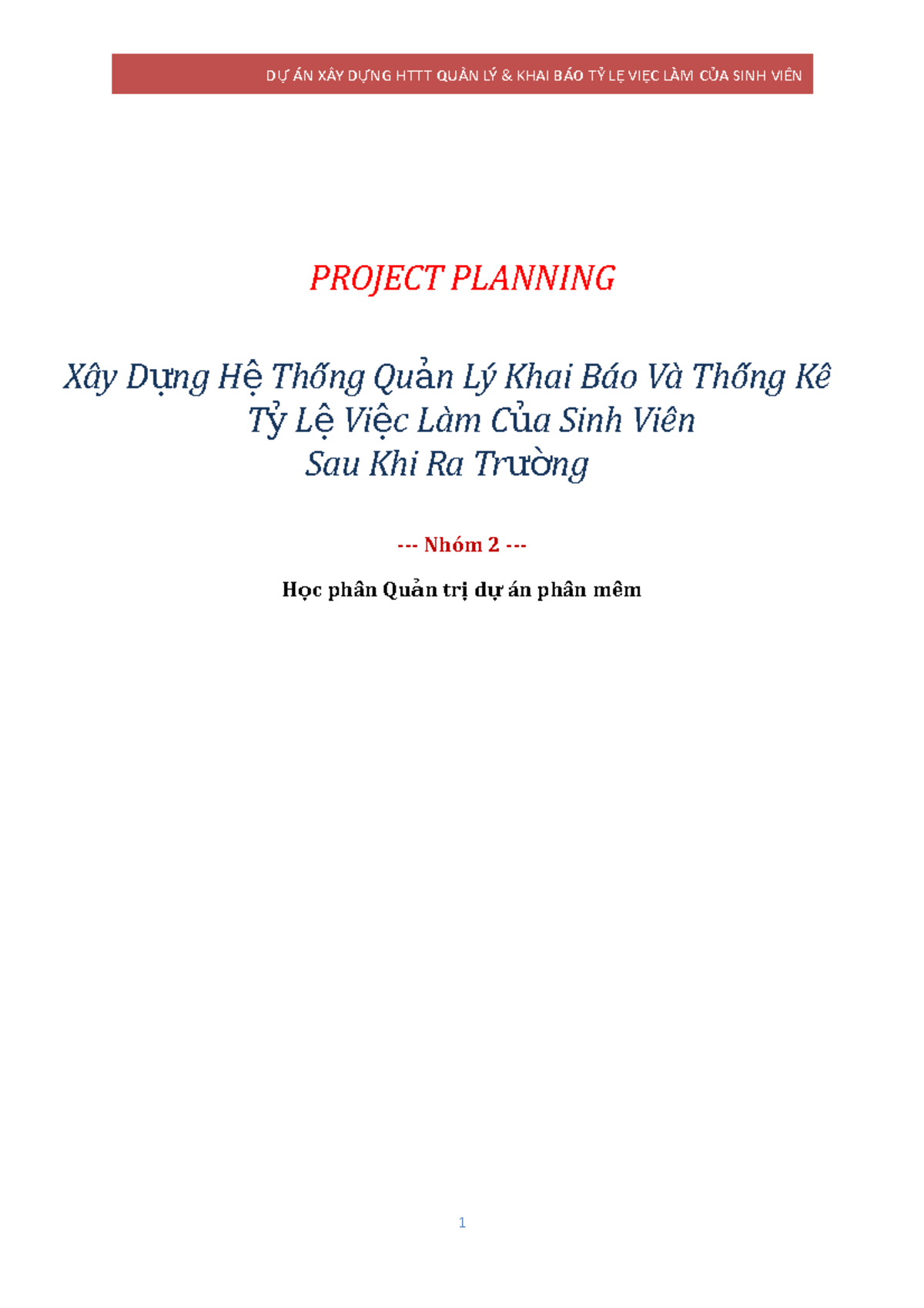 Nhóm 2 Project Planning - PROJECT PLANNING Xây D ng Hự ệ Thốống Qu n Lý ...