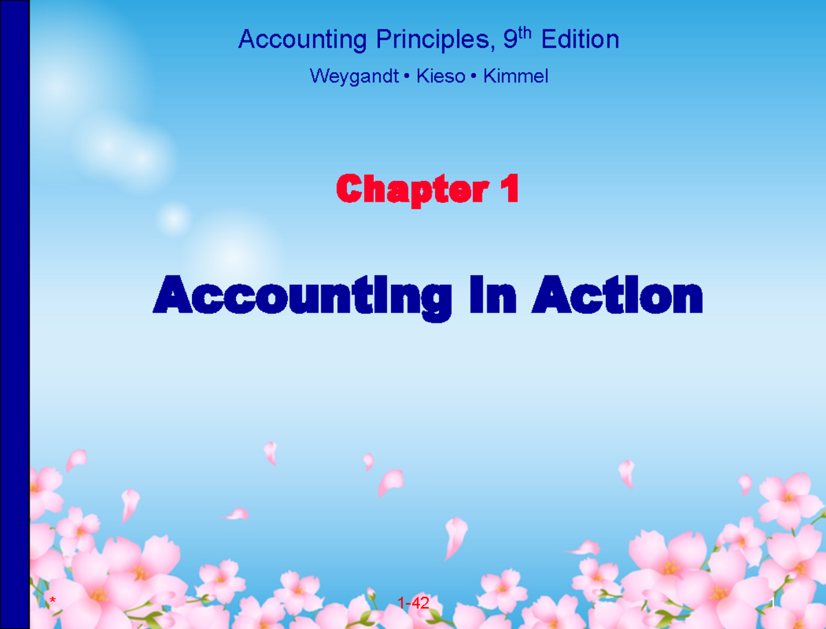 Cha1 - Chapter 1 Accounting in Action Accounting Principles, 9 th Edition Weygandt • Kieso ...