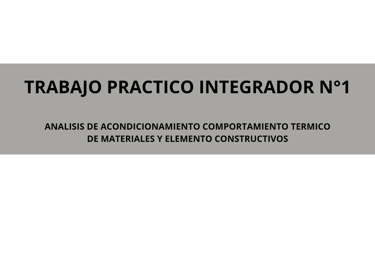 TP Integrador - TRABAJO PRACTICO INTEGRADOR N° ANALISIS DE ACONDICIONAMIENTO COMPORTAMIENTO ...