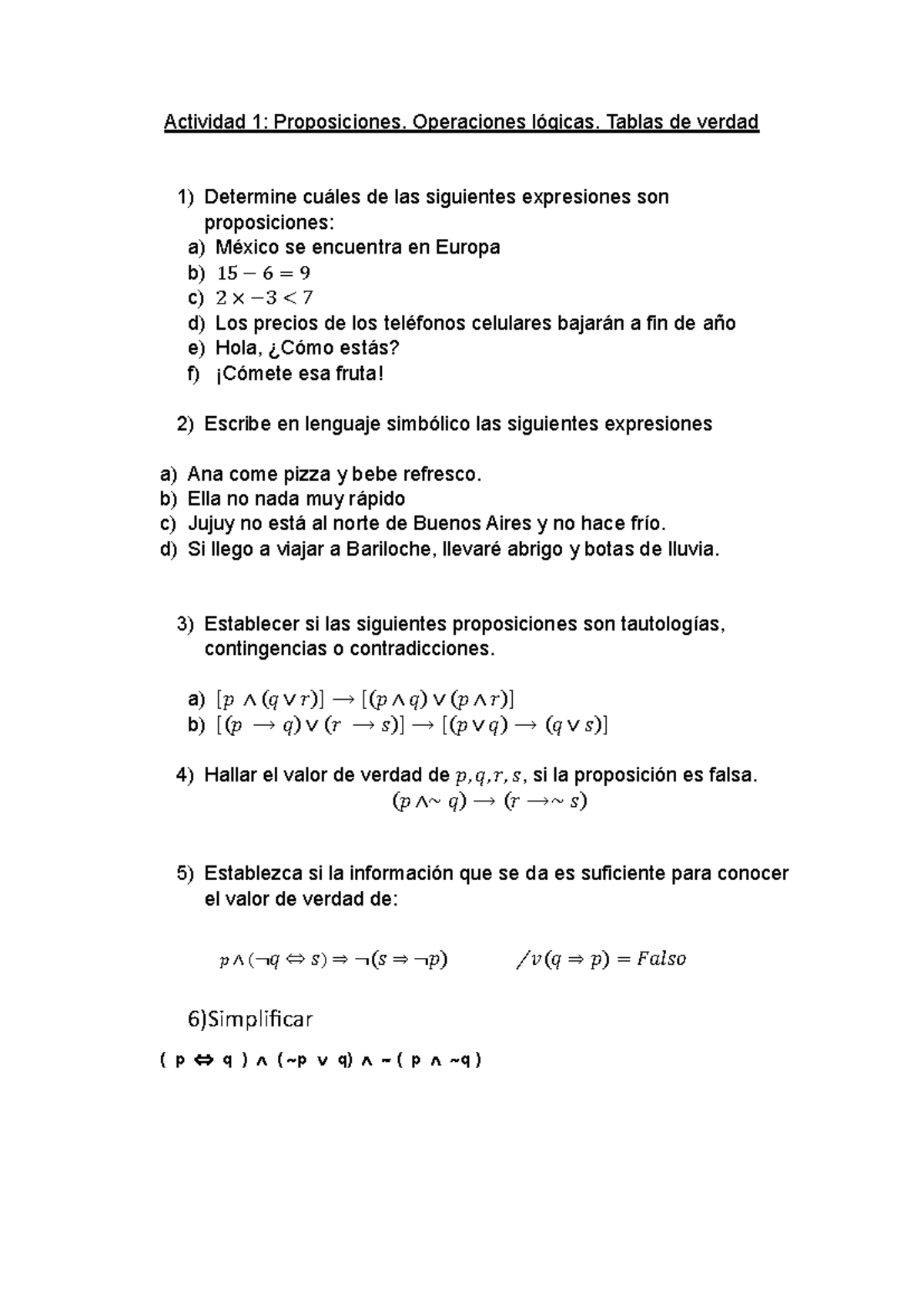 Para resolver clase 1 Unlam - Actividad 1: Proposiciones. Operaciones lógicas. Tablas de verdad ...