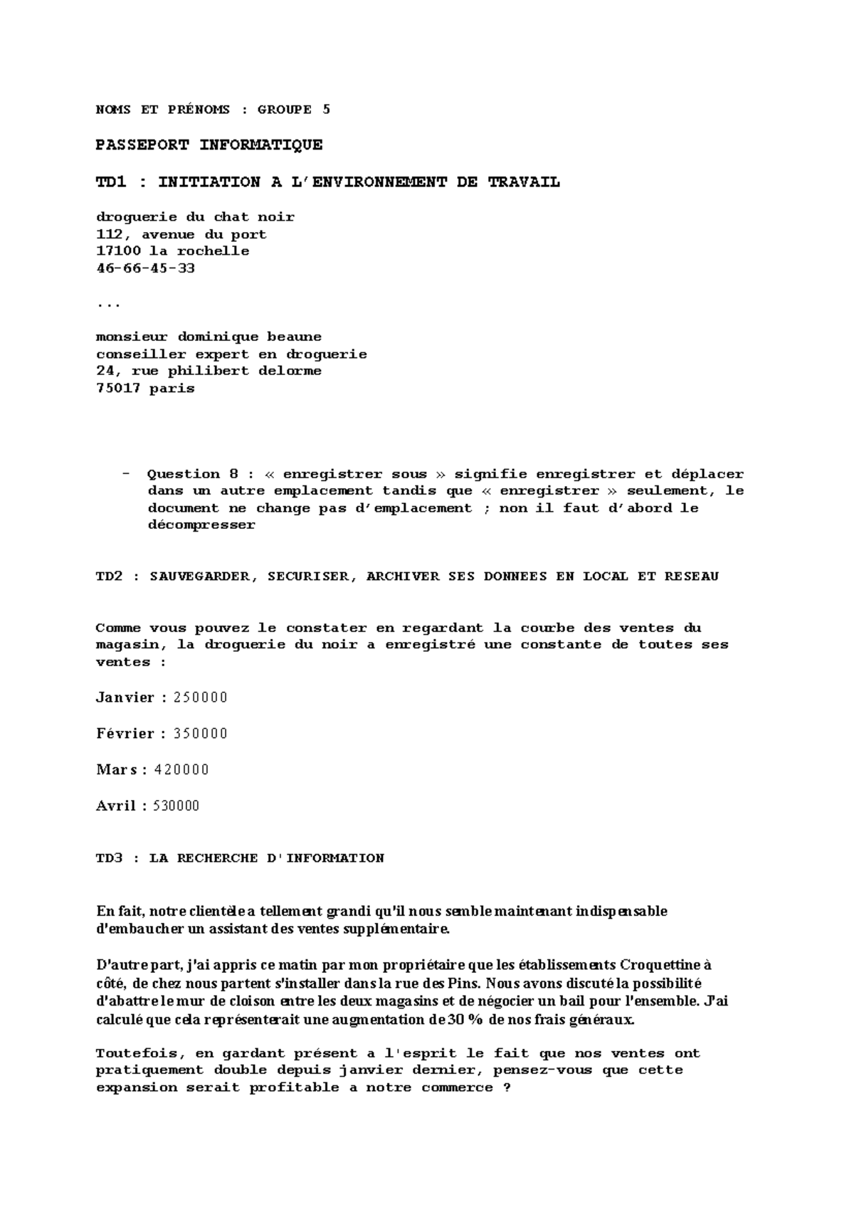 Td 1 informatique - NOMS ET PRÉNOMS : GROUPE 5 PASSEPORT INFORMATIQUE ...