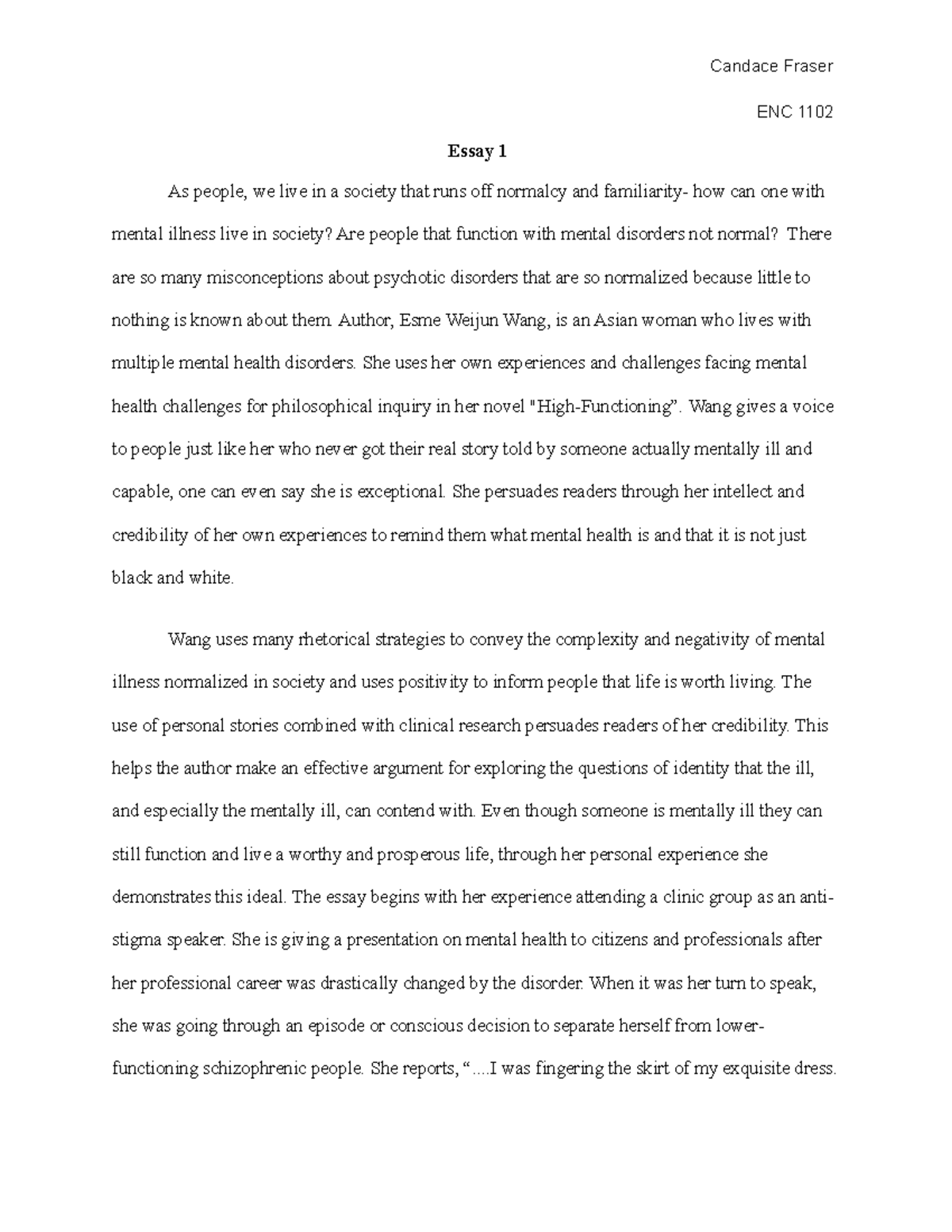 Enc 1102 essay 1 - Candace Fraser ENC 1102 Essay 1 As people, we live in a society that runs off ...